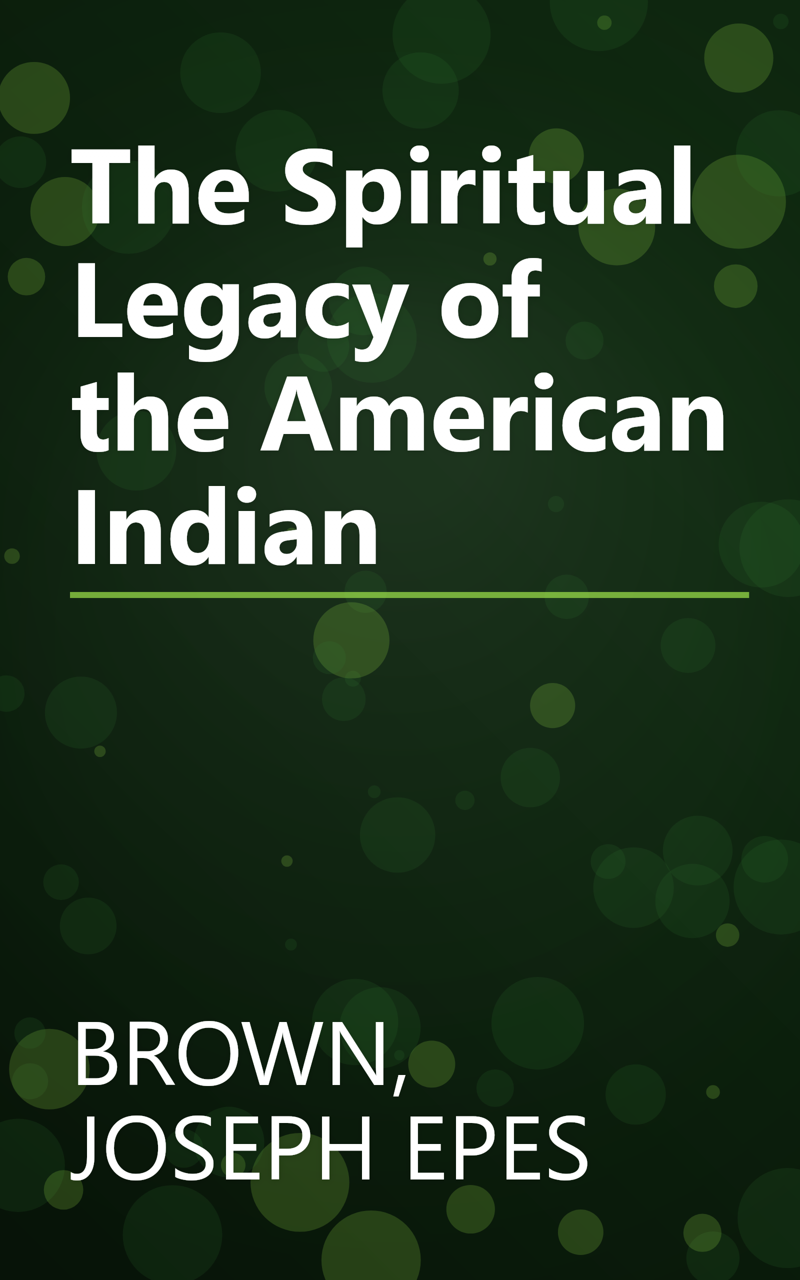 The Spiritual Legacy of the American Indian book cover