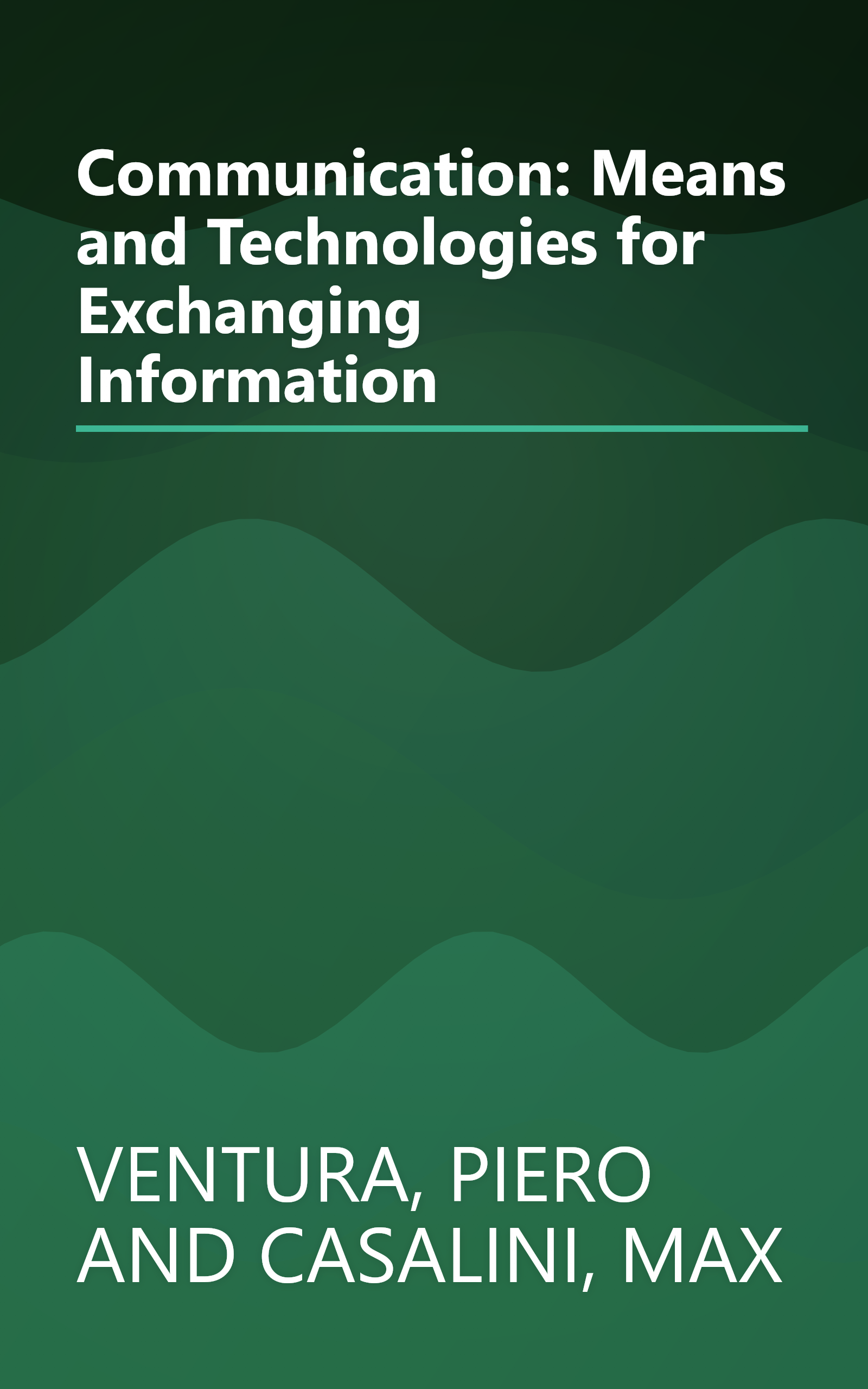 Communication: Means and Technologies for Exchanging Information book cover