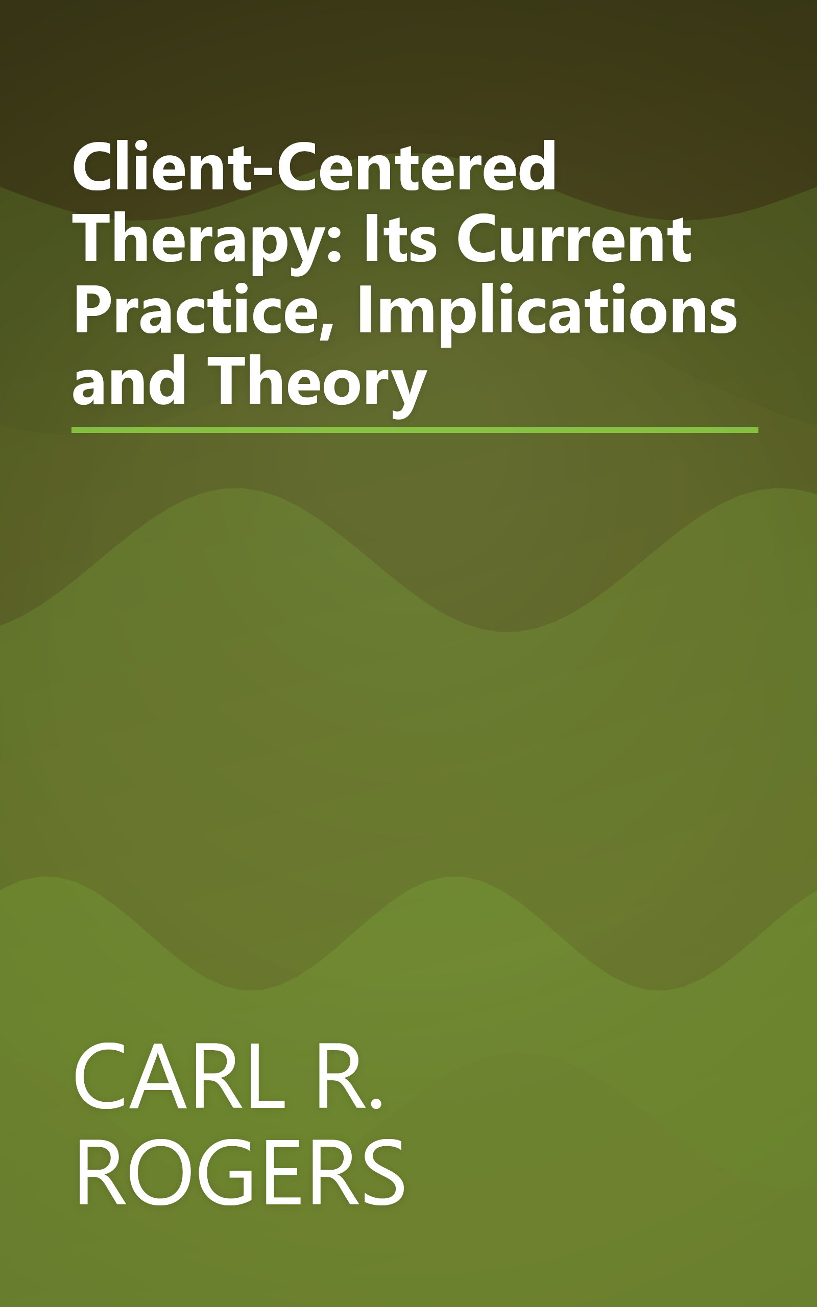 Client-Centered Therapy: Its Current Practice, Implications and Theory book cover