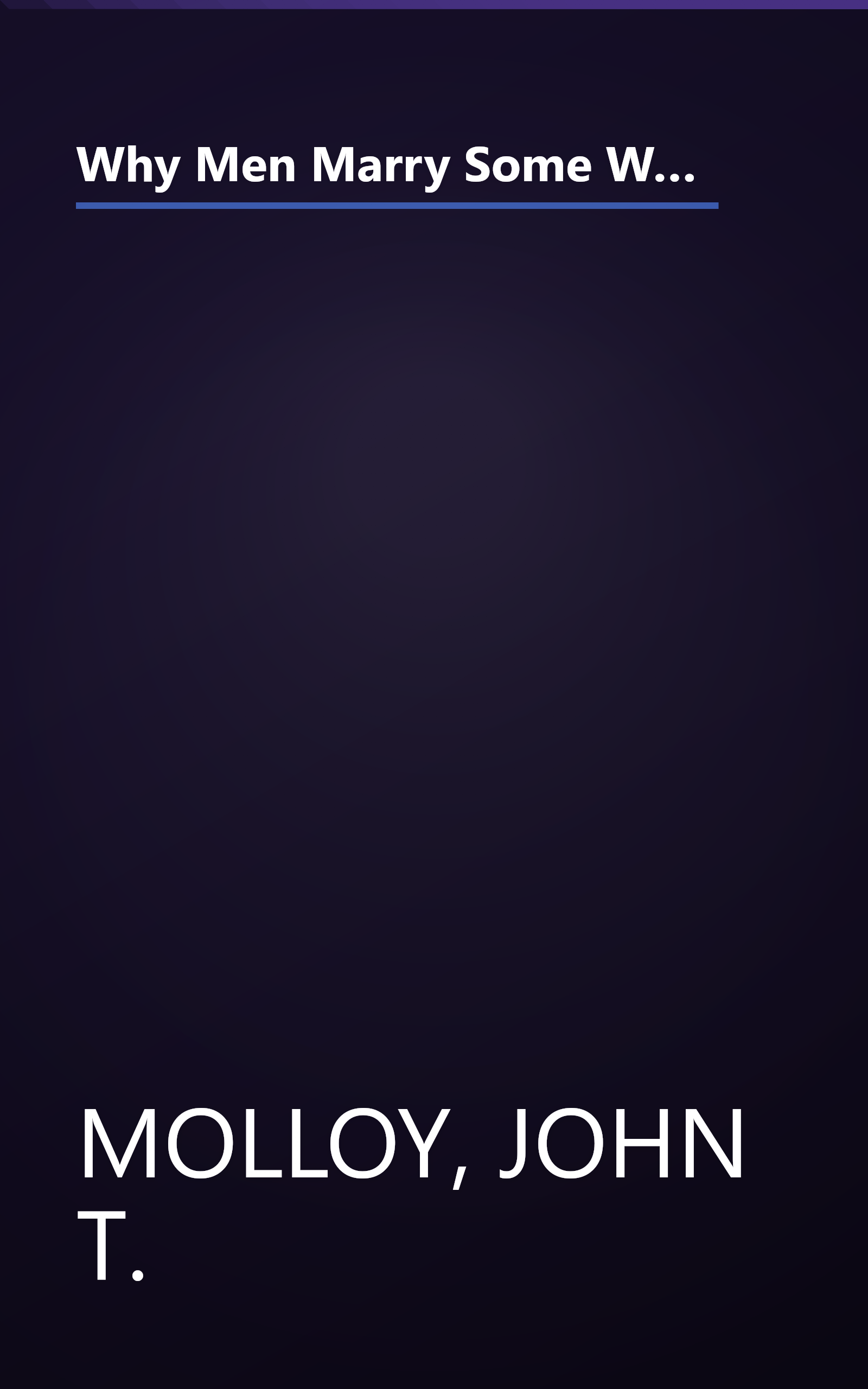 Why Men Marry Some Women and Not Others: The Fascinating Research That Can Land You the Husband of Your Dreams book cover