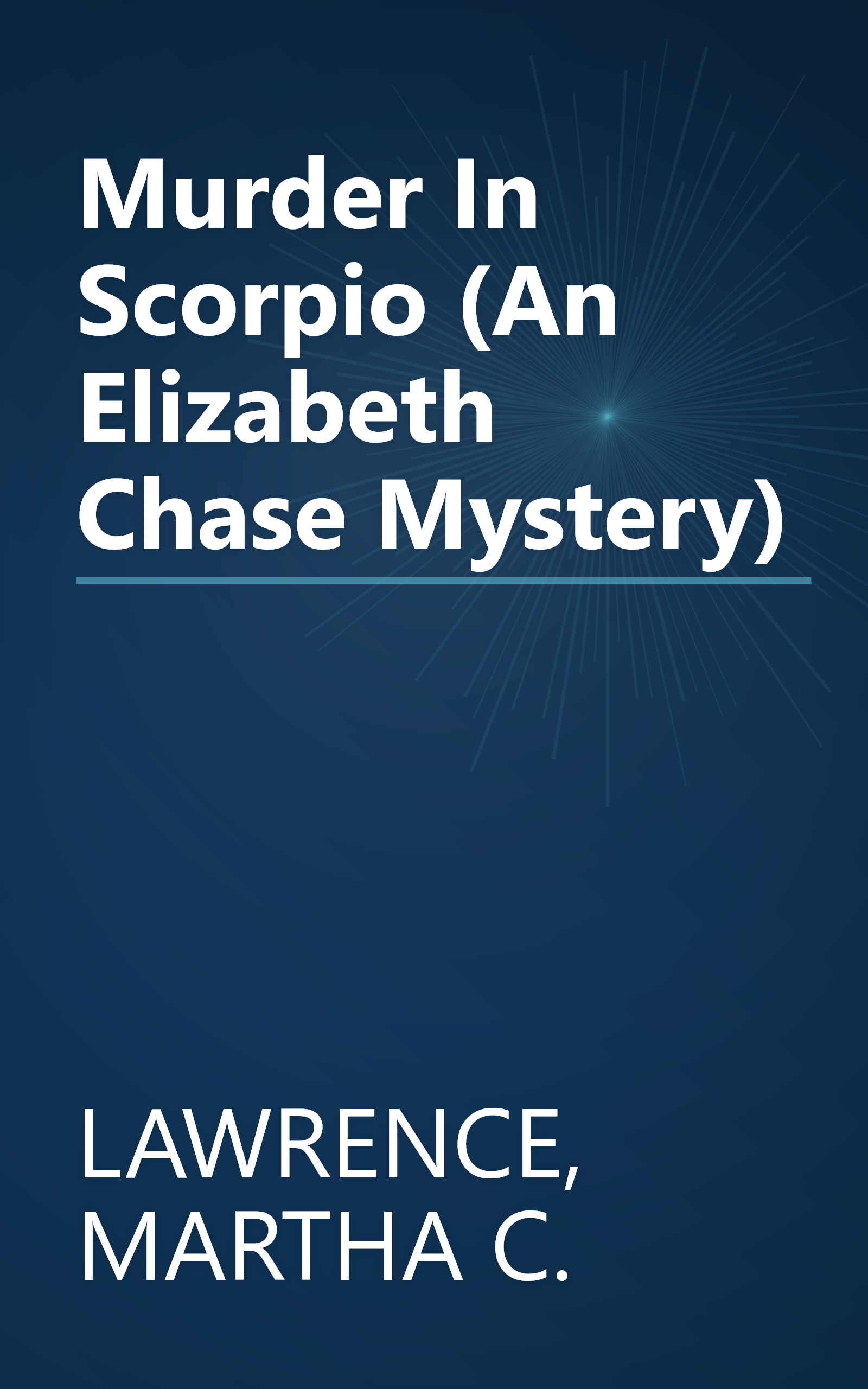 Murder In Scorpio (An Elizabeth Chase Mystery) book cover