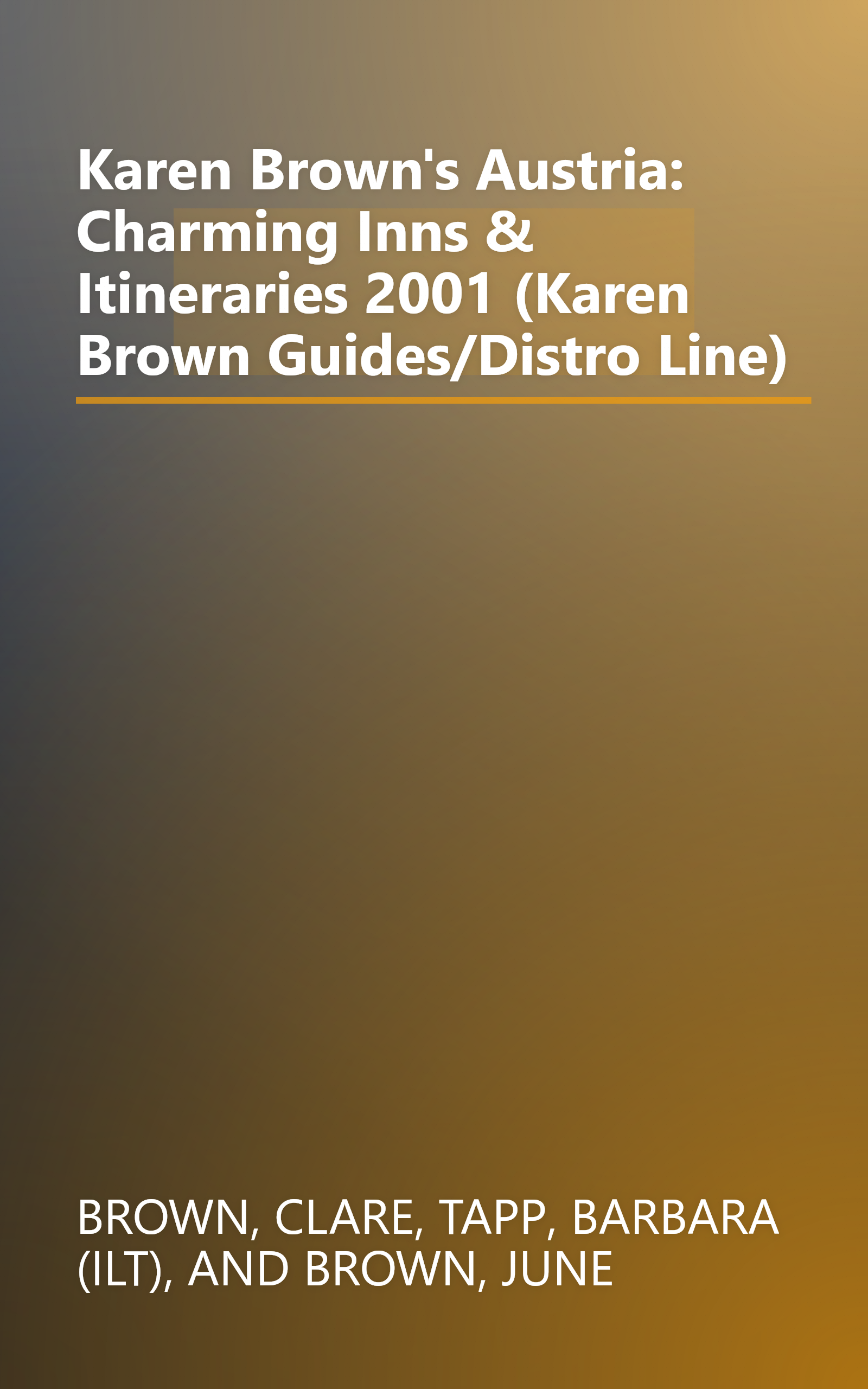 Karen Brown's Austria: Charming Inns & Itineraries 2001 (Karen Brown Guides/Distro Line) book cover