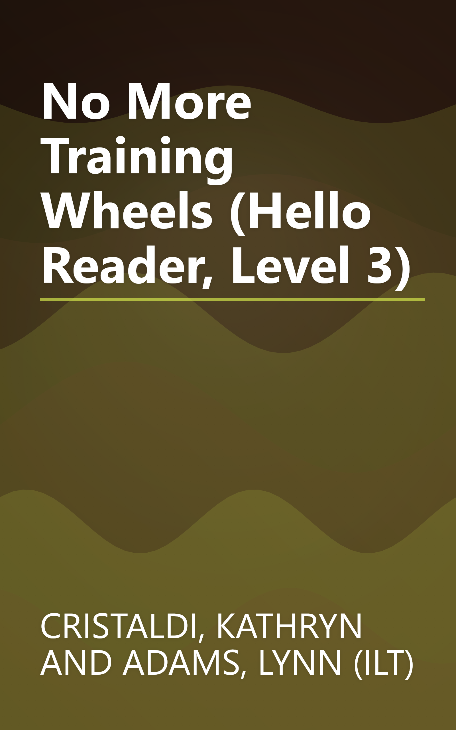 No More Training Wheels (Hello Reader, Level 3) book cover