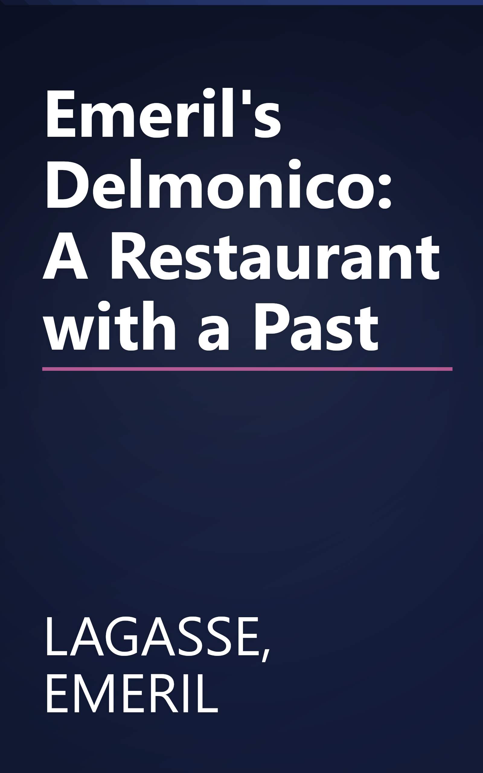 Emeril's Delmonico: A Restaurant with a Past book cover