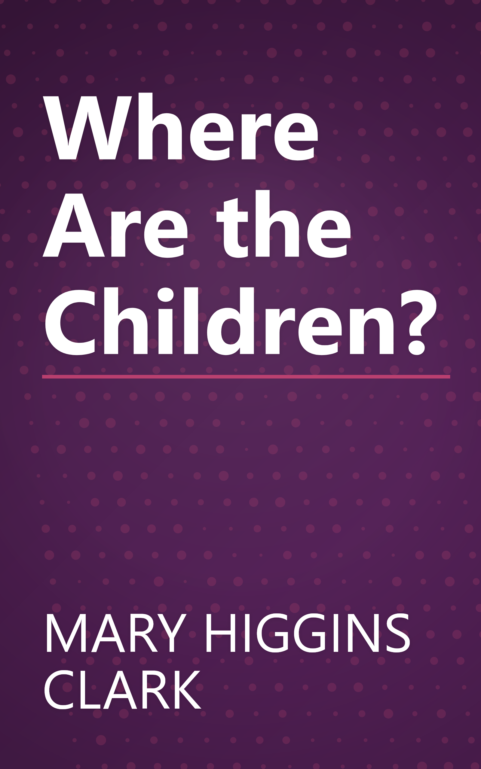Where Are the Children? book cover