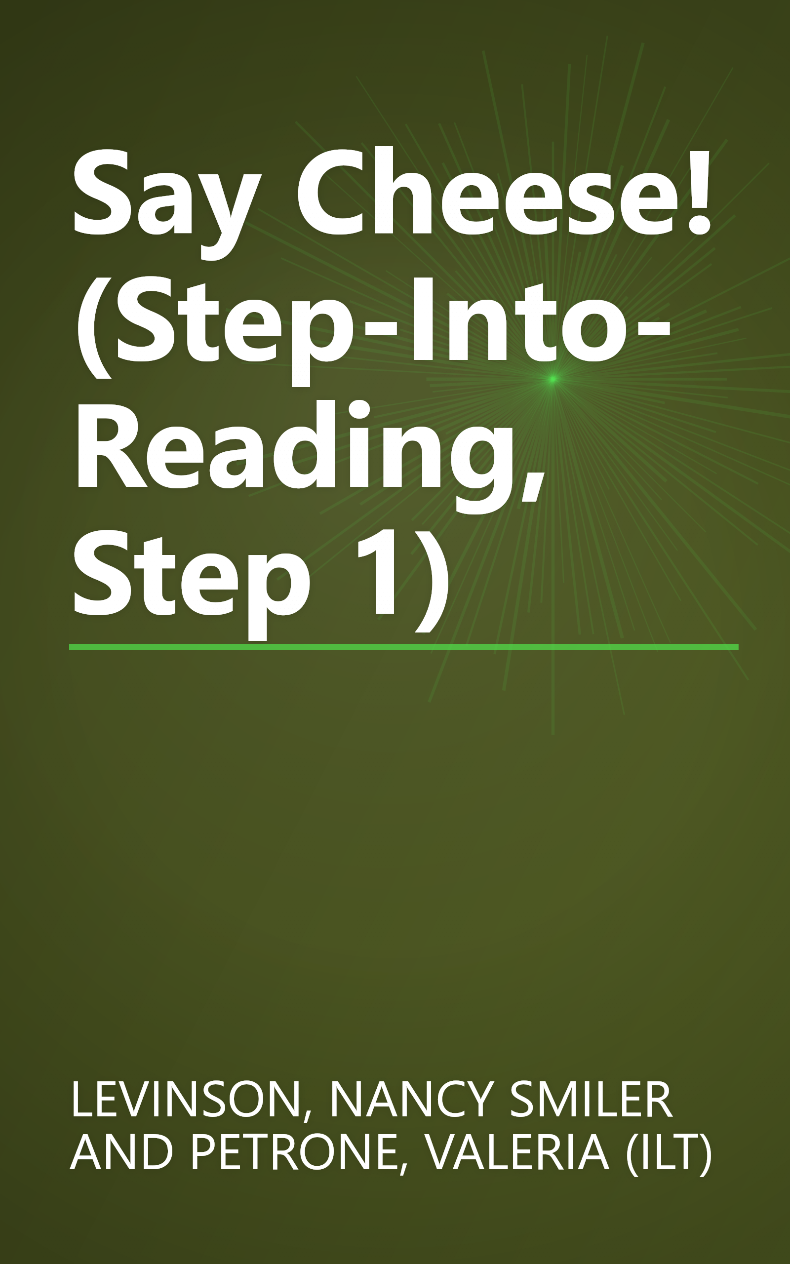 Say Cheese! (Step-Into-Reading, Step 1) book cover
