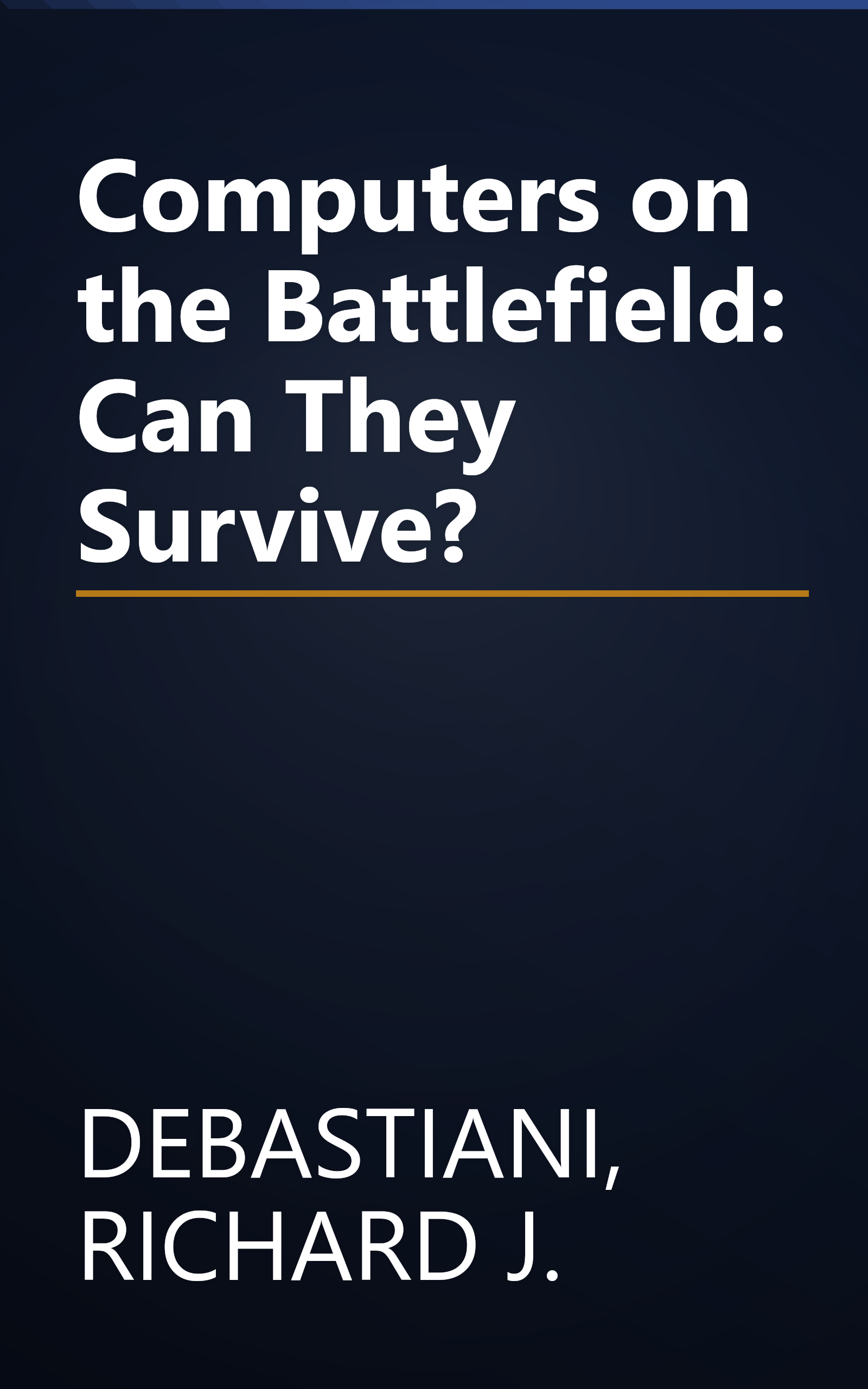 Computers on the Battlefield: Can They Survive? book cover