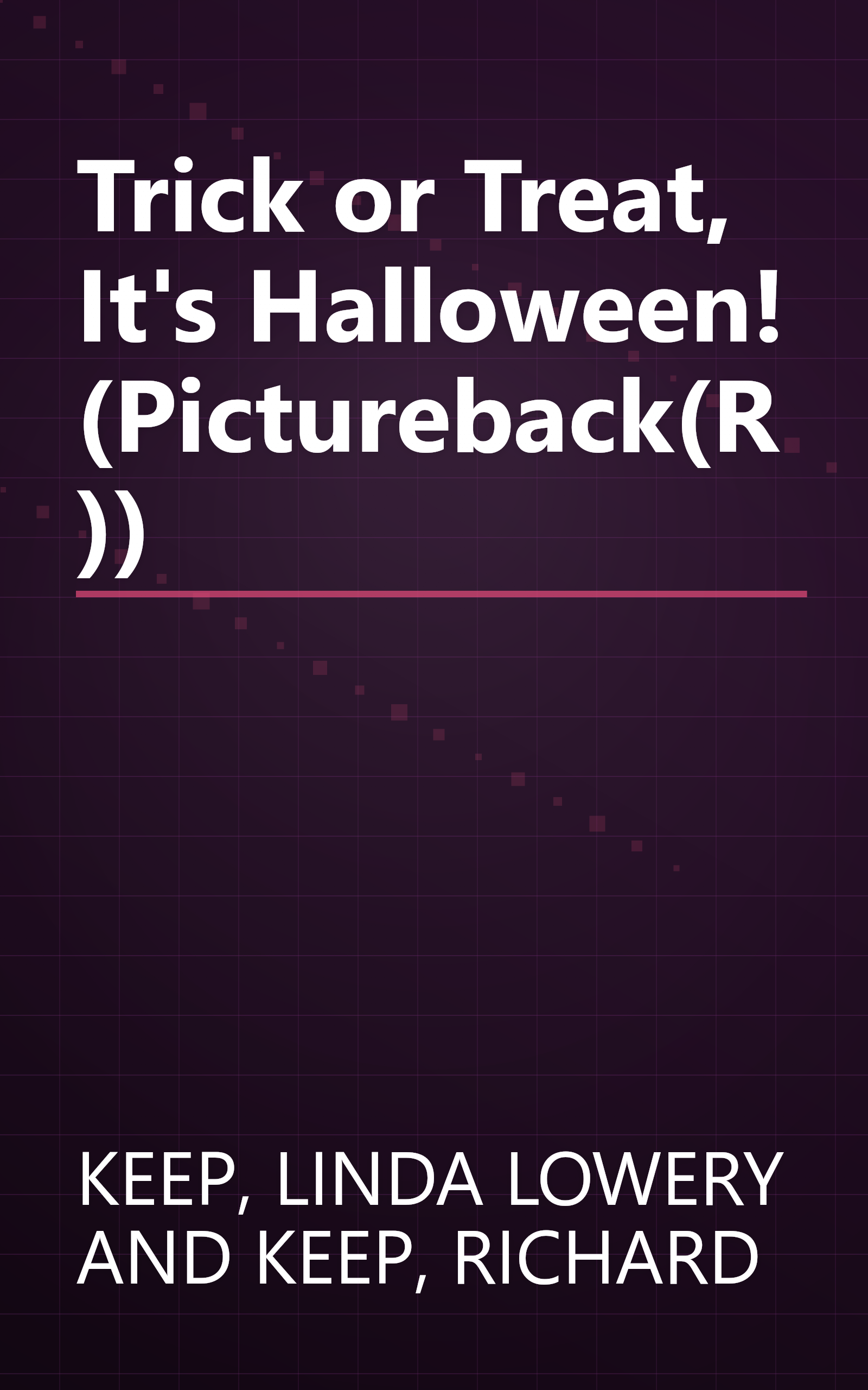 Trick or Treat, It's Halloween! (Pictureback(R)) book cover