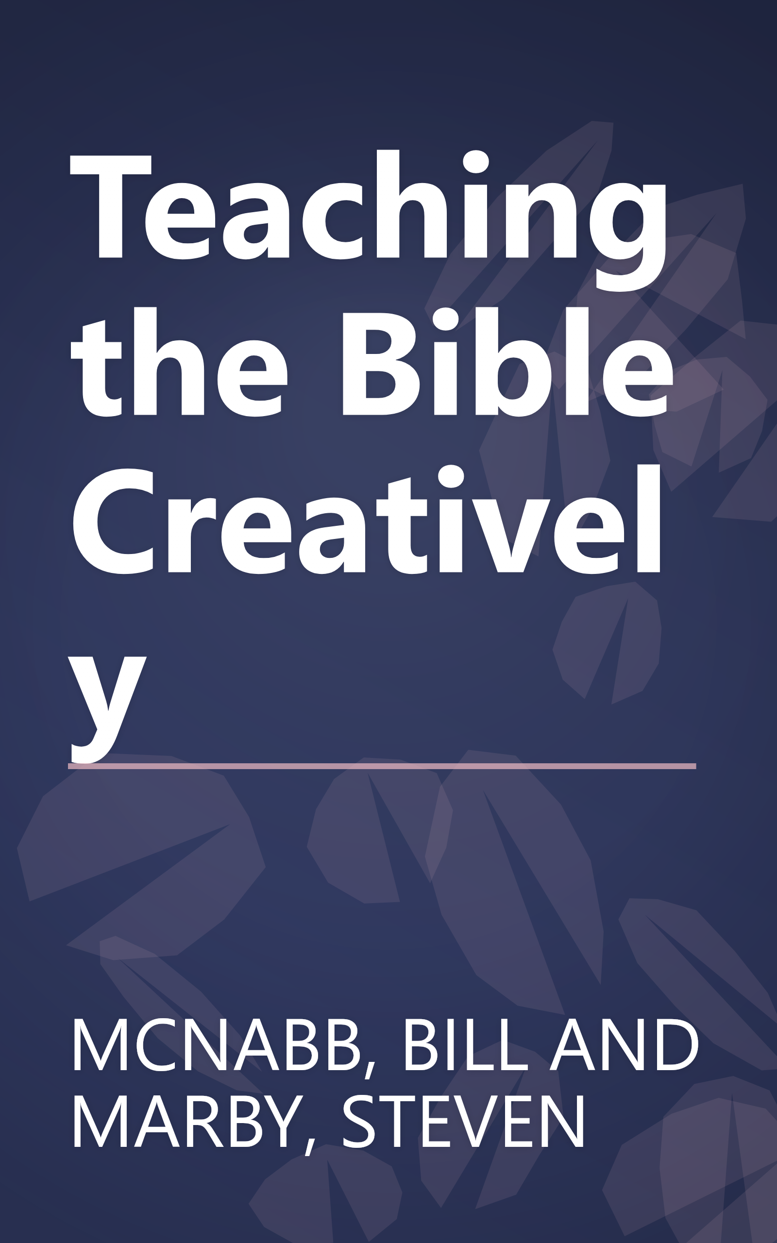Teaching the Bible Creatively book cover