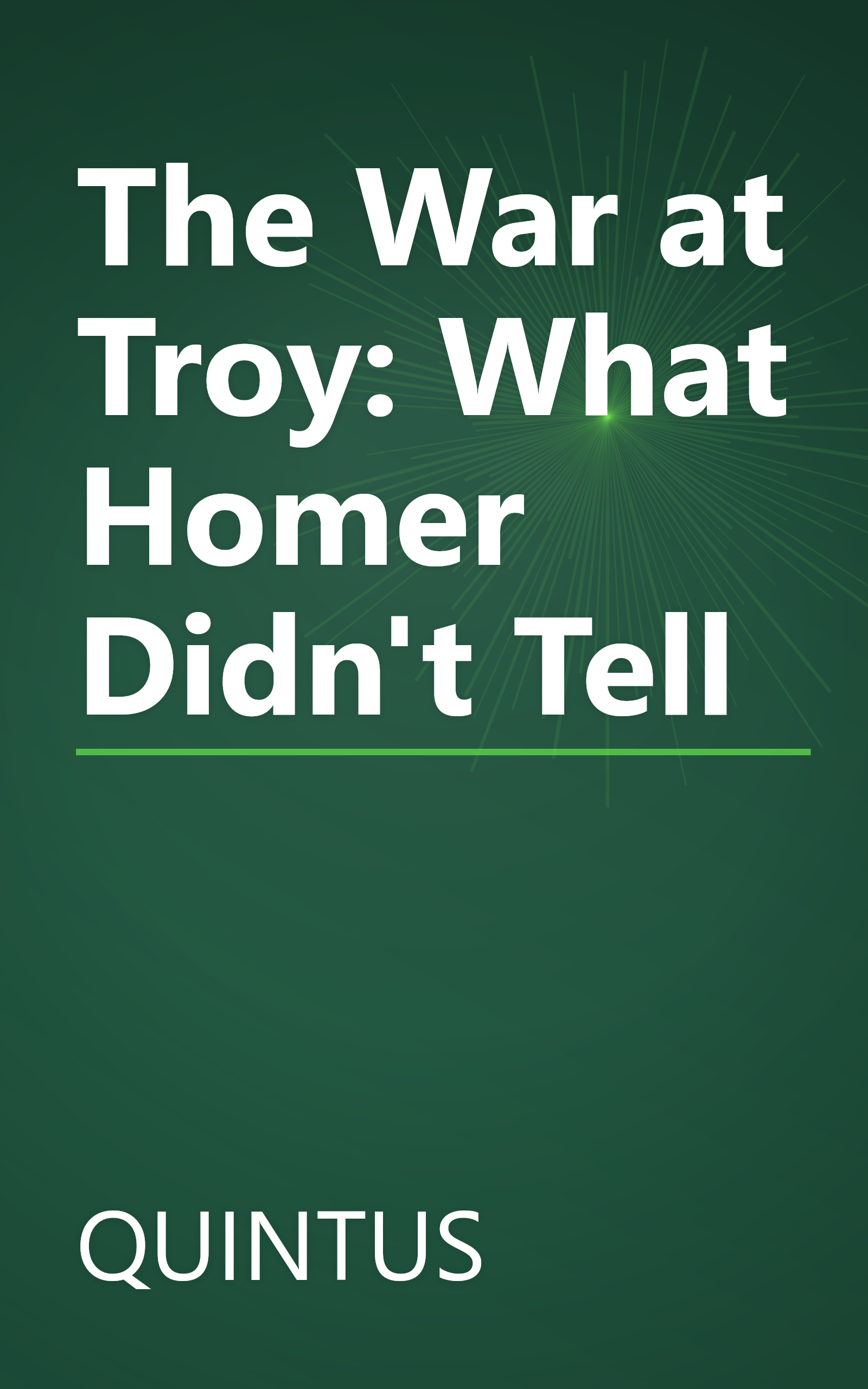 The War at Troy: What Homer Didn't Tell book cover