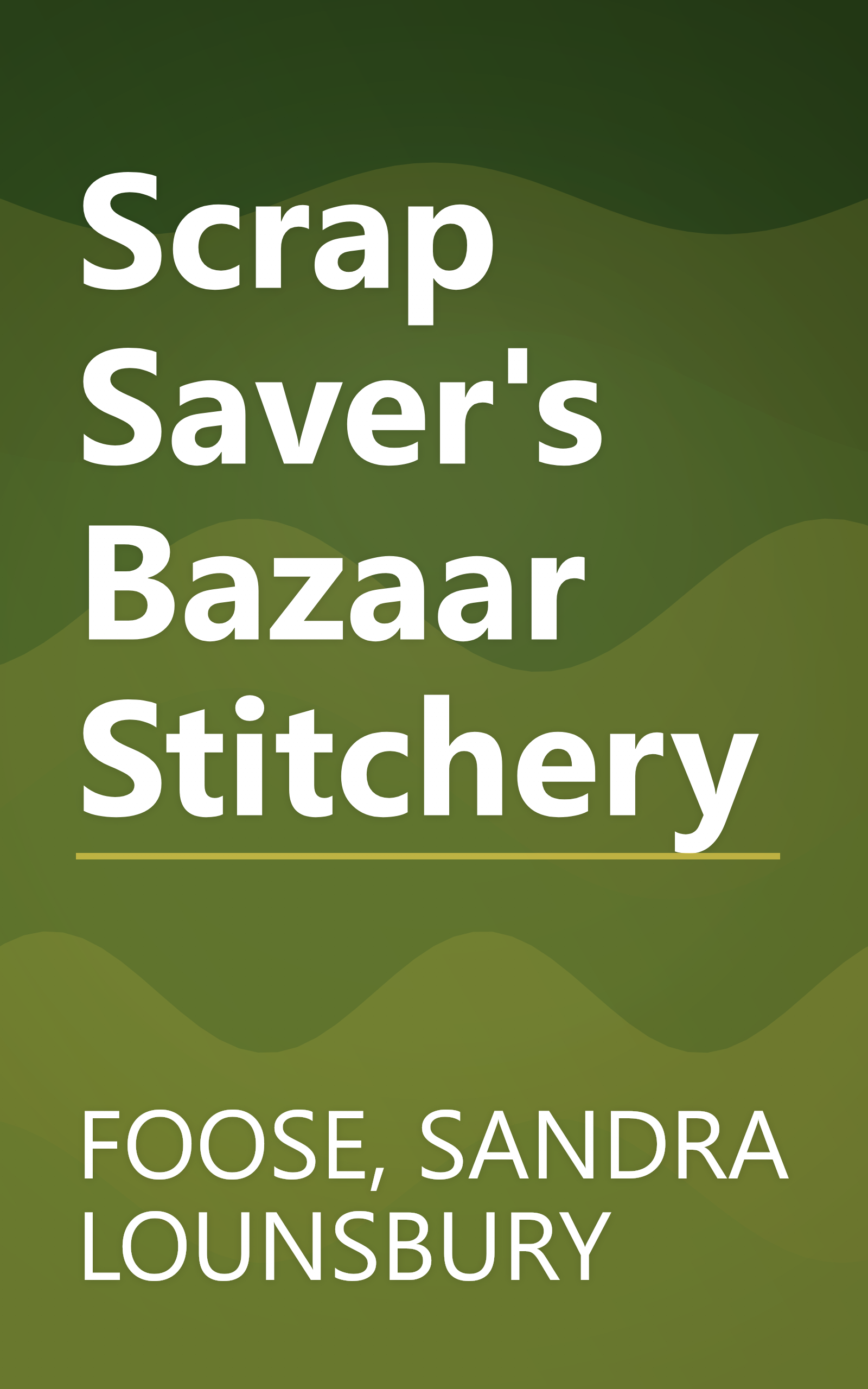 Scrap Saver's Bazaar Stitchery book cover