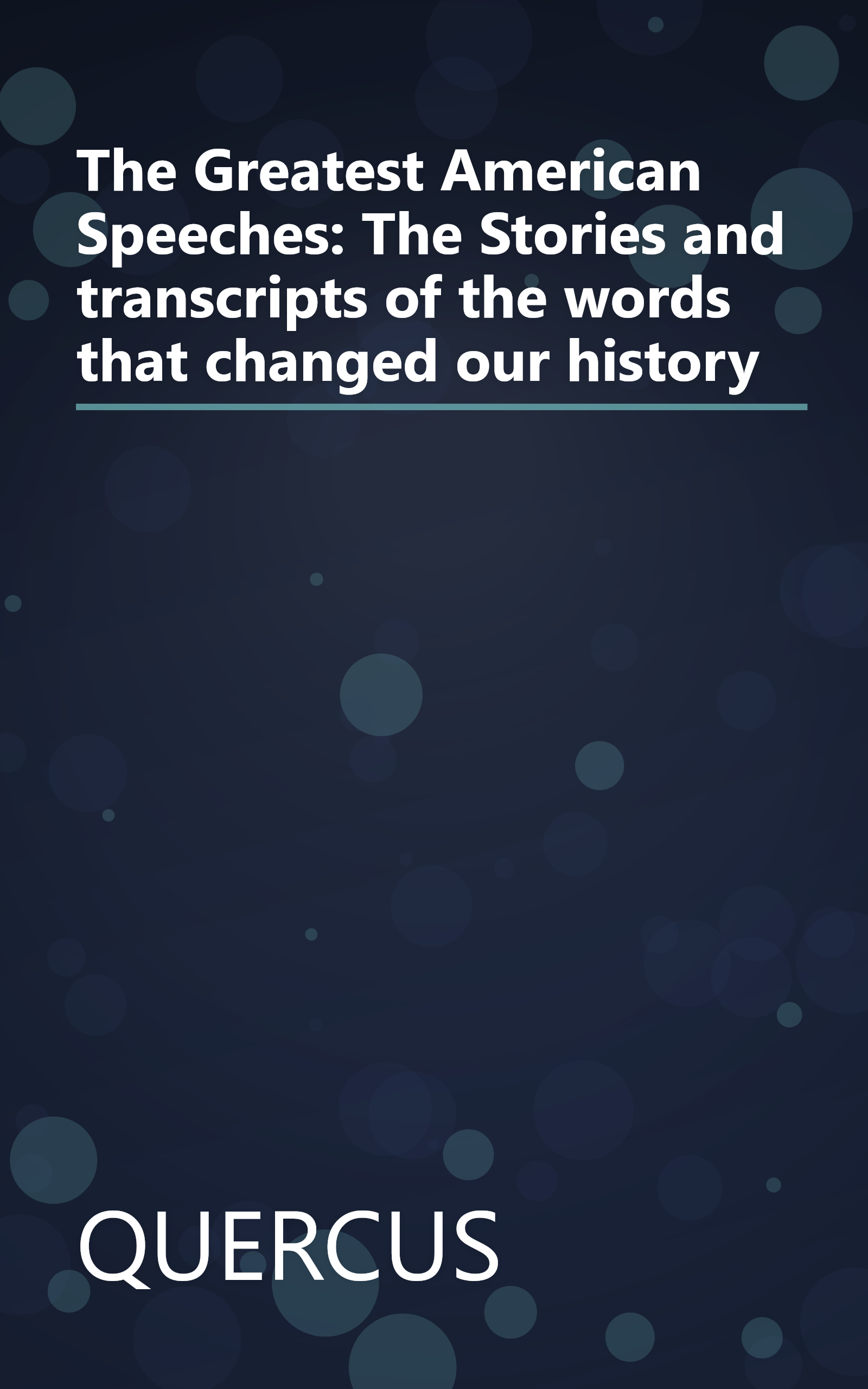 The Greatest American Speeches: The Stories and transcripts of the words that changed our history book cover