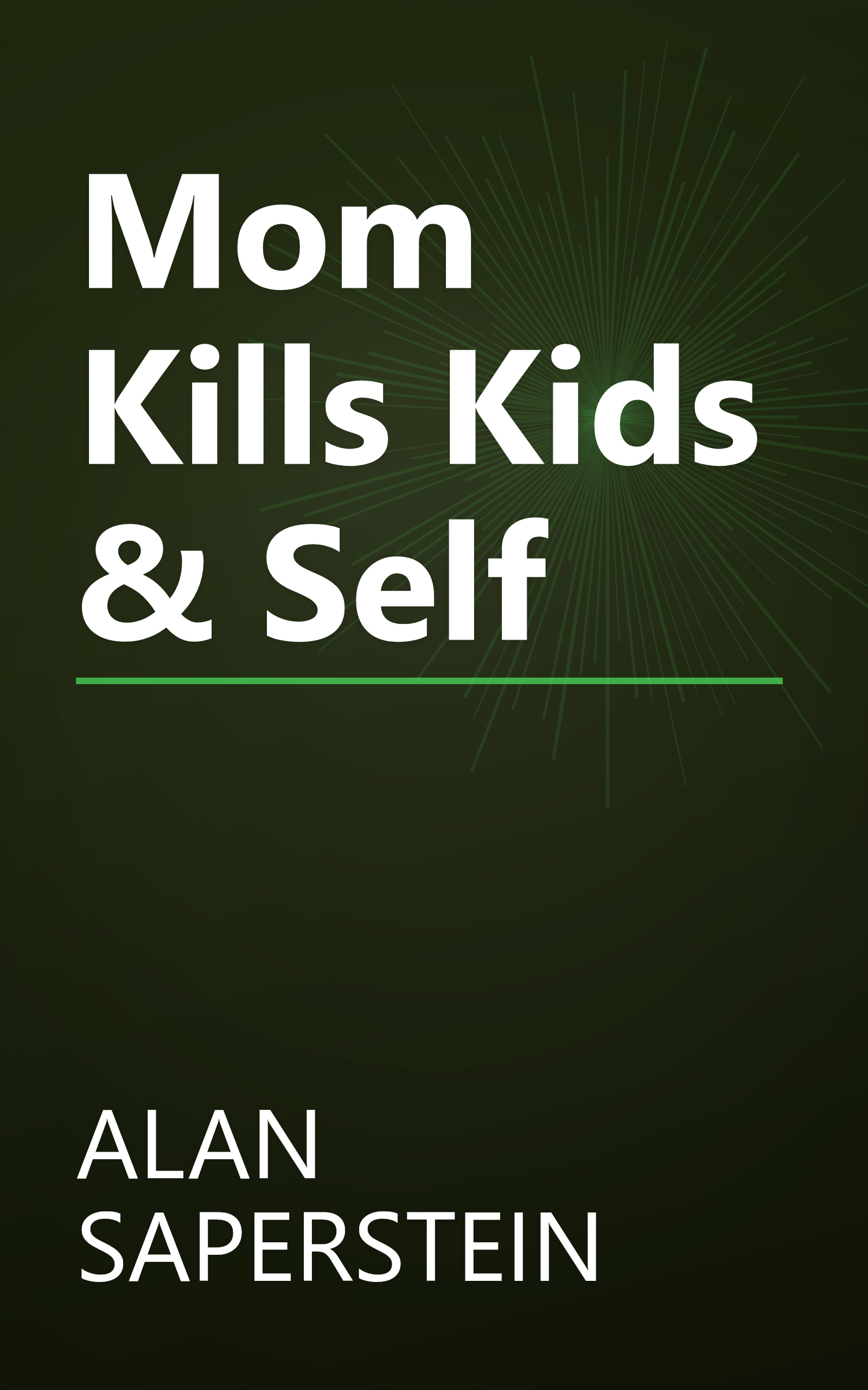 Mom Kills Kids & Self book cover