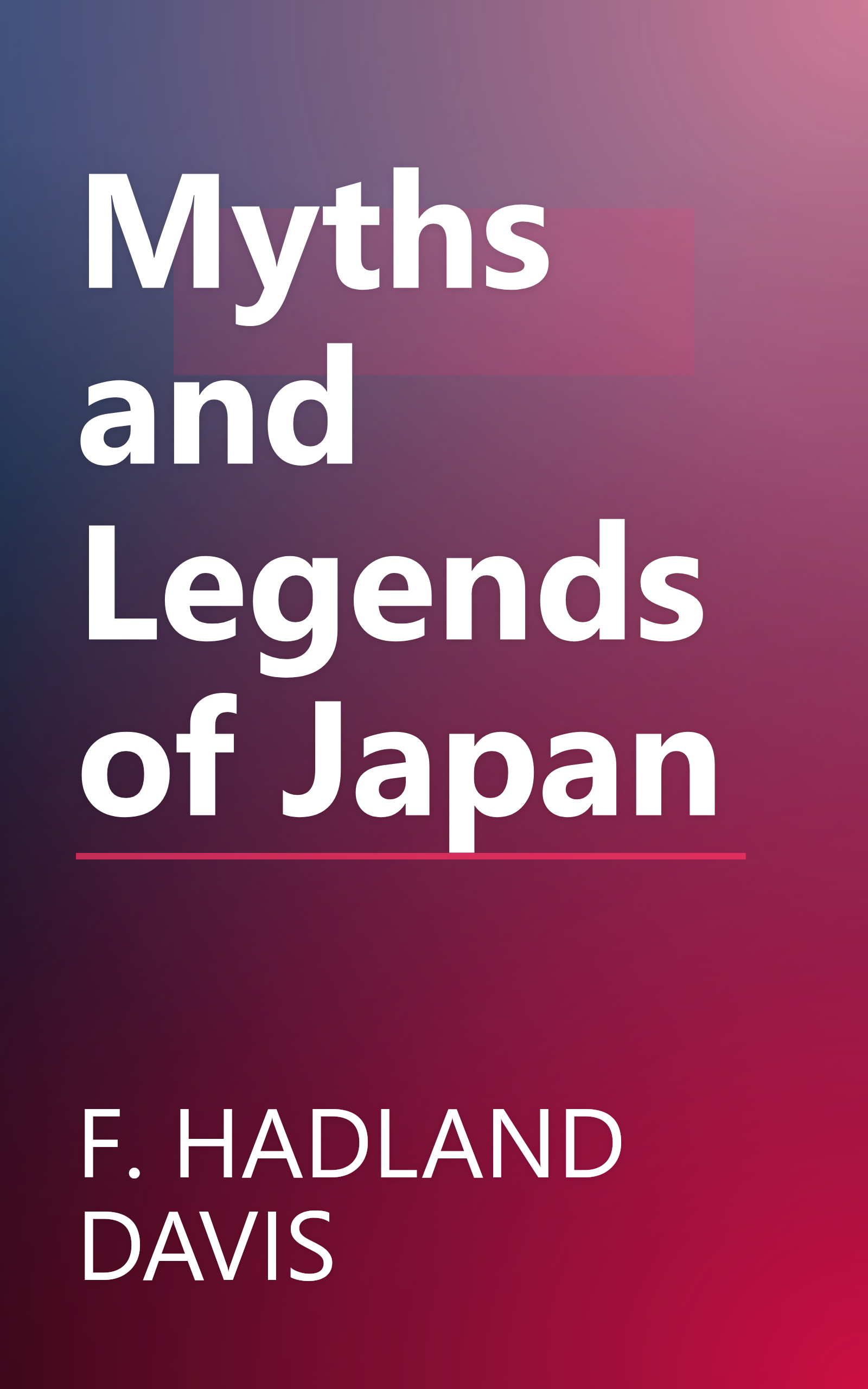 Myths and Legends of Japan book cover