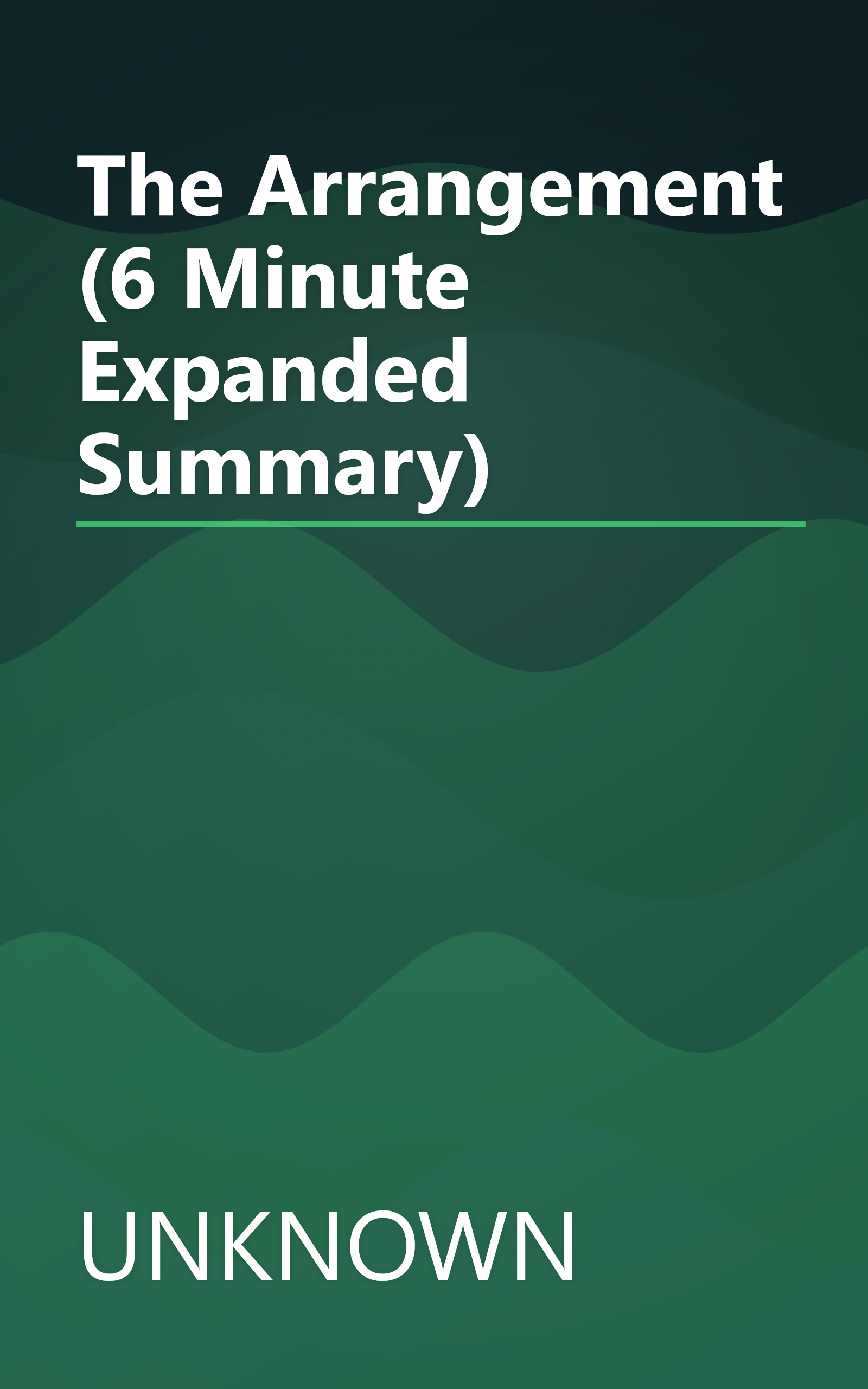 The Arrangement (6 Minute   Expanded Summary) book cover
