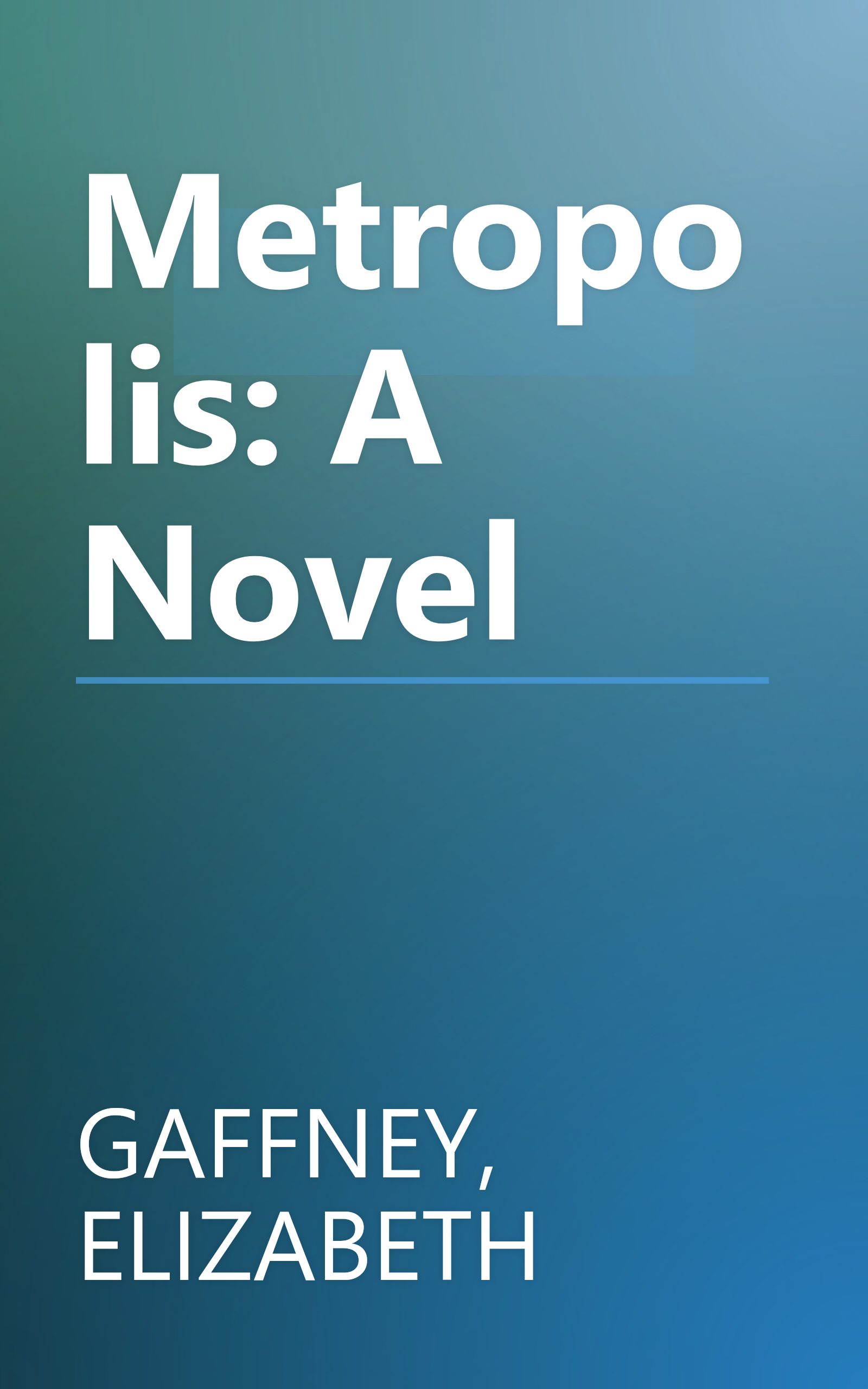 Metropolis: A Novel book cover