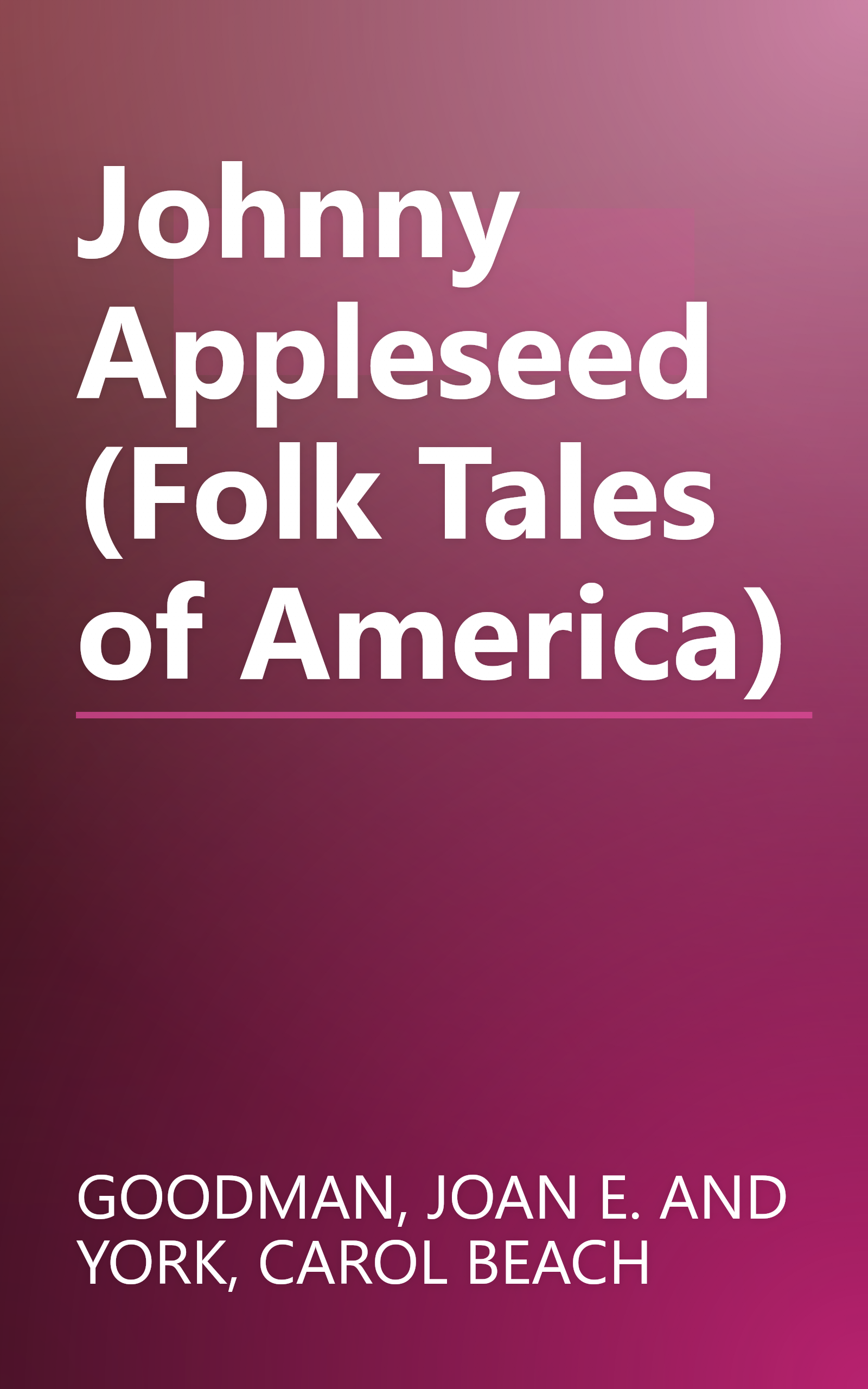 Johnny Appleseed (Folk Tales of America) book cover