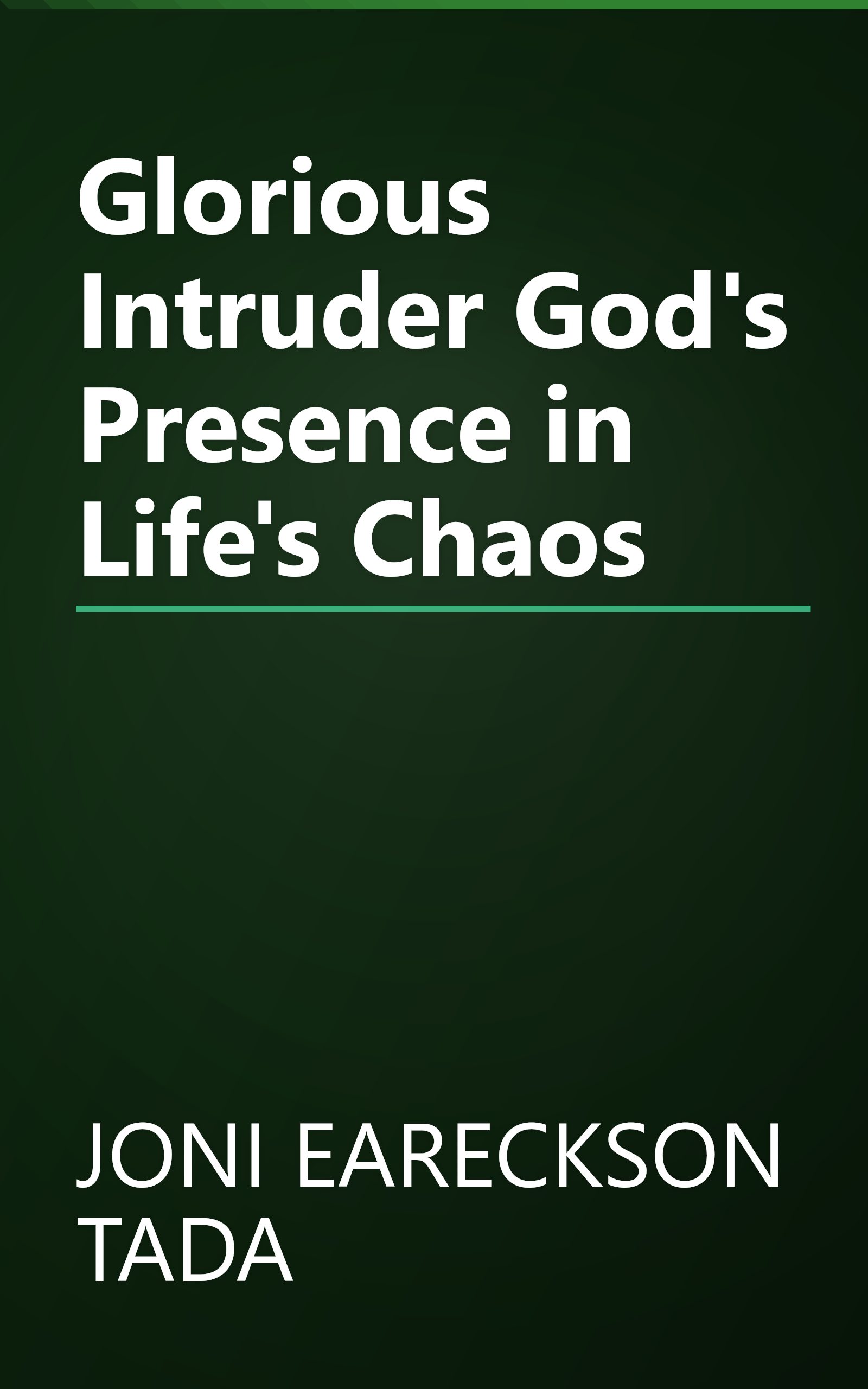 Glorious Intruder God's Presence in Life's Chaos book cover