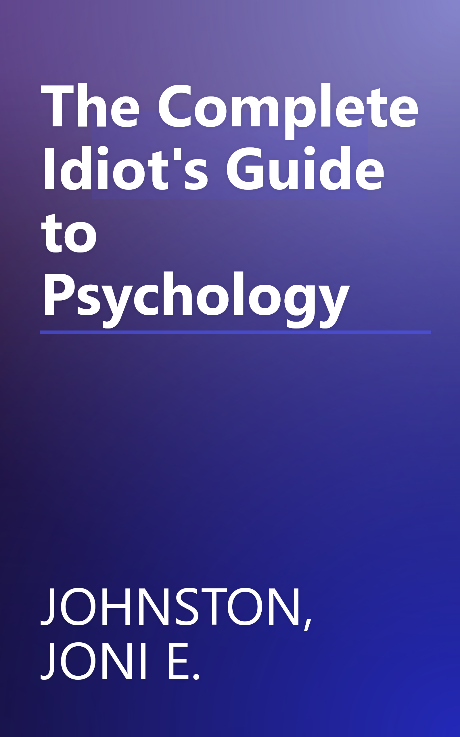 The Complete Idiot's Guide to Psychology book cover