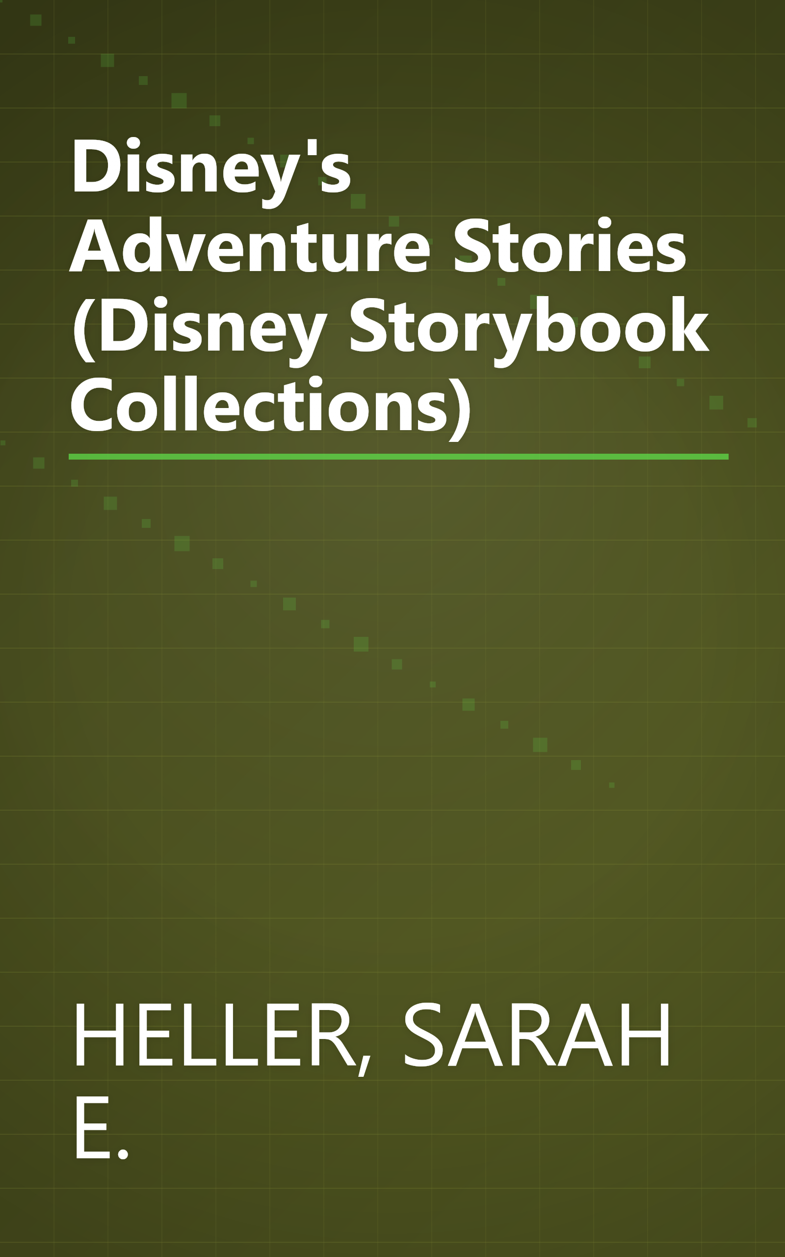 Disney's Adventure Stories (Disney Storybook Collections) book cover