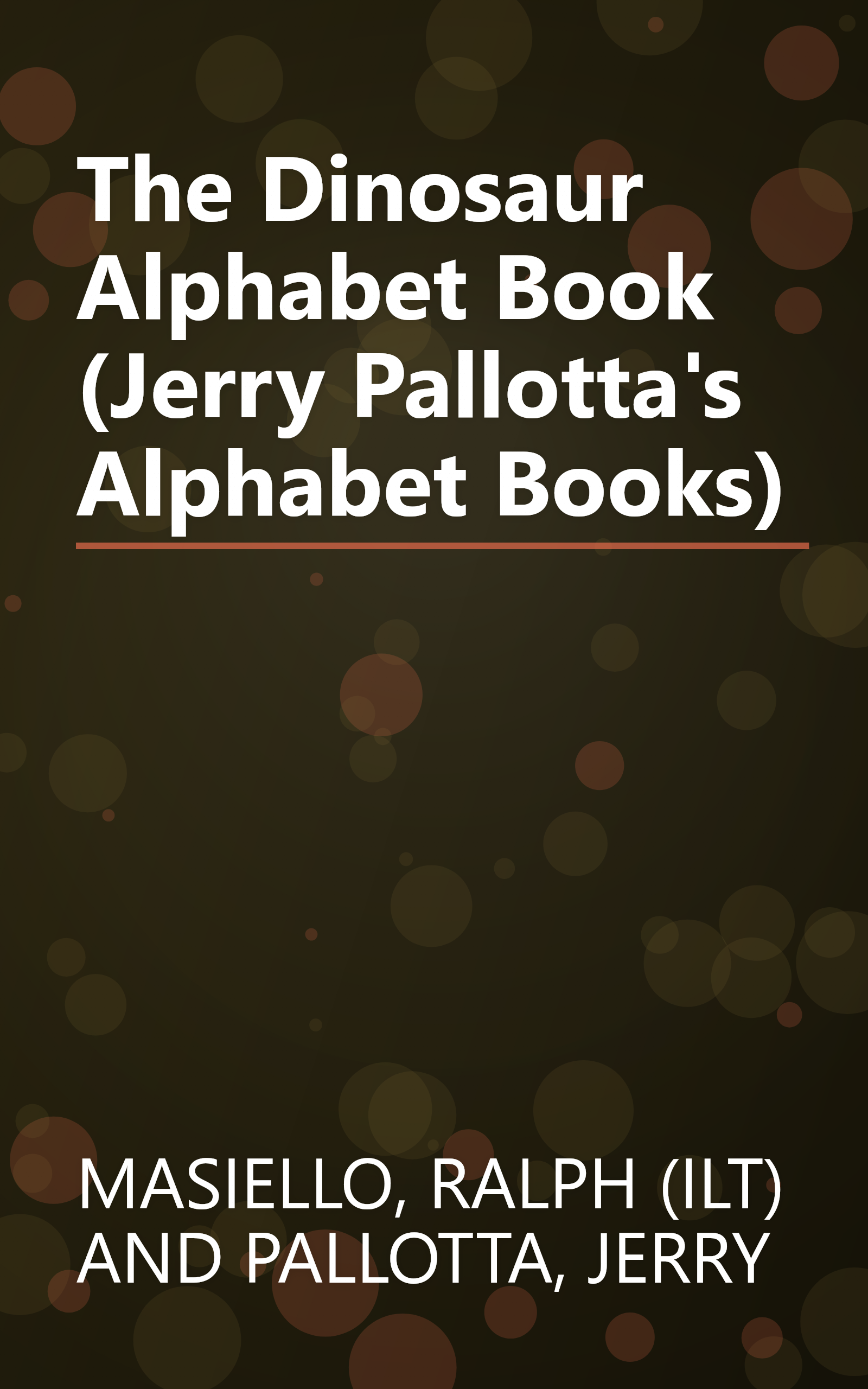 The Dinosaur Alphabet Book (Jerry Pallotta's Alphabet Books) book cover