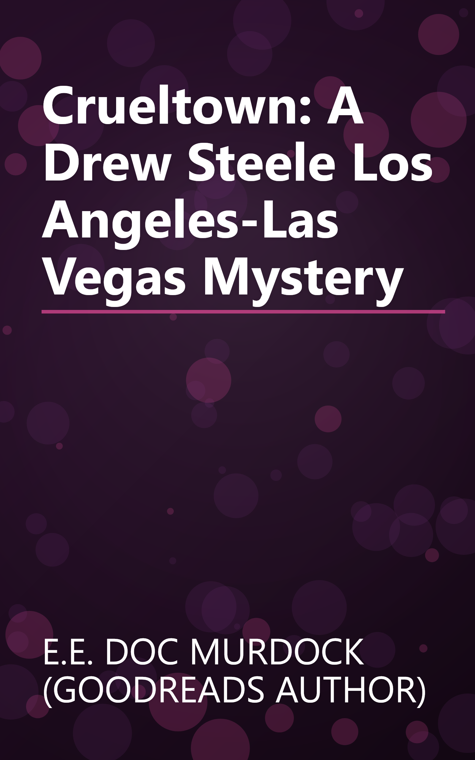 Crueltown: A Drew Steele Los Angeles-Las Vegas Mystery book cover