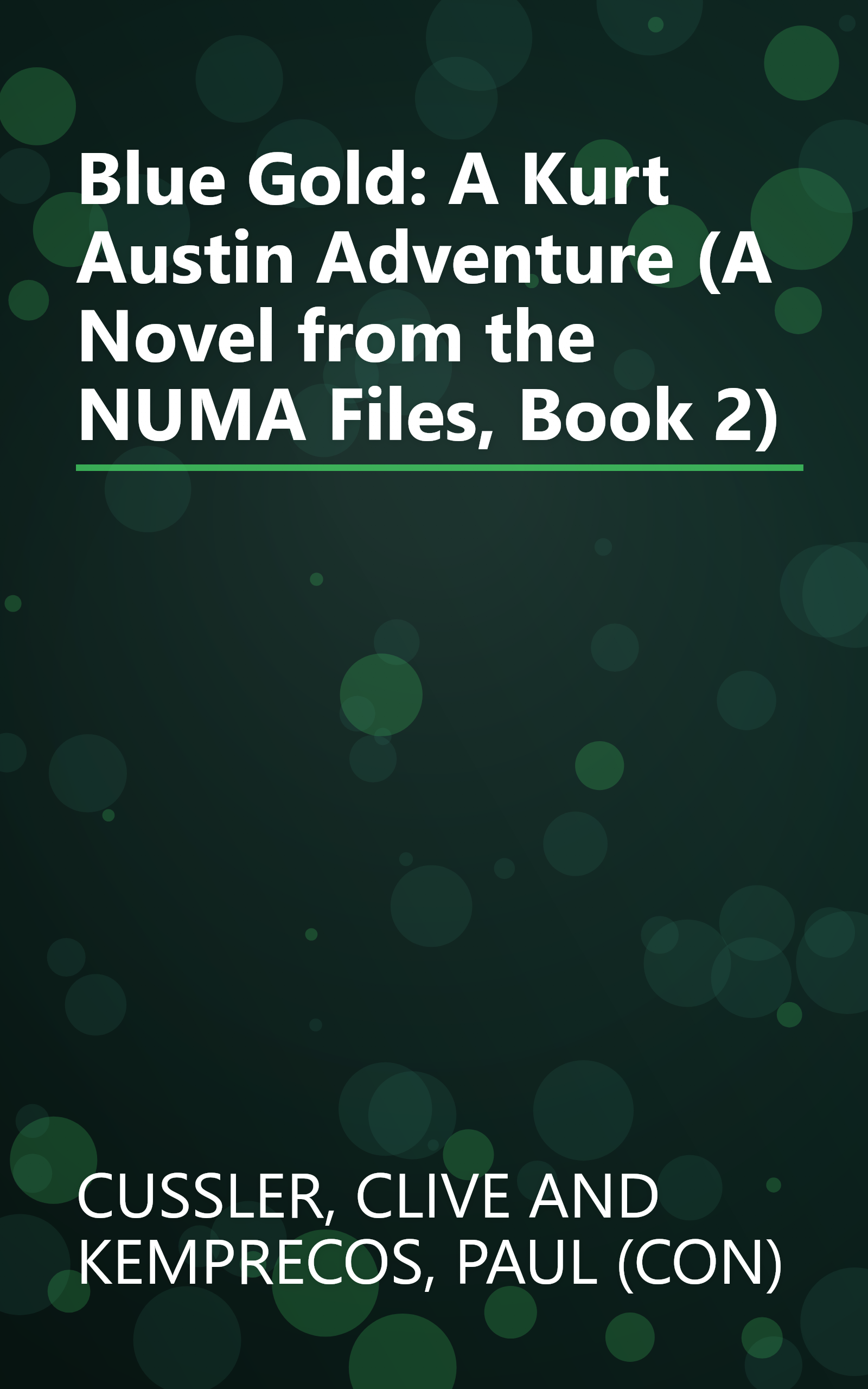 Blue Gold: A Kurt Austin Adventure (A Novel from the NUMA Files, Book 2) book cover