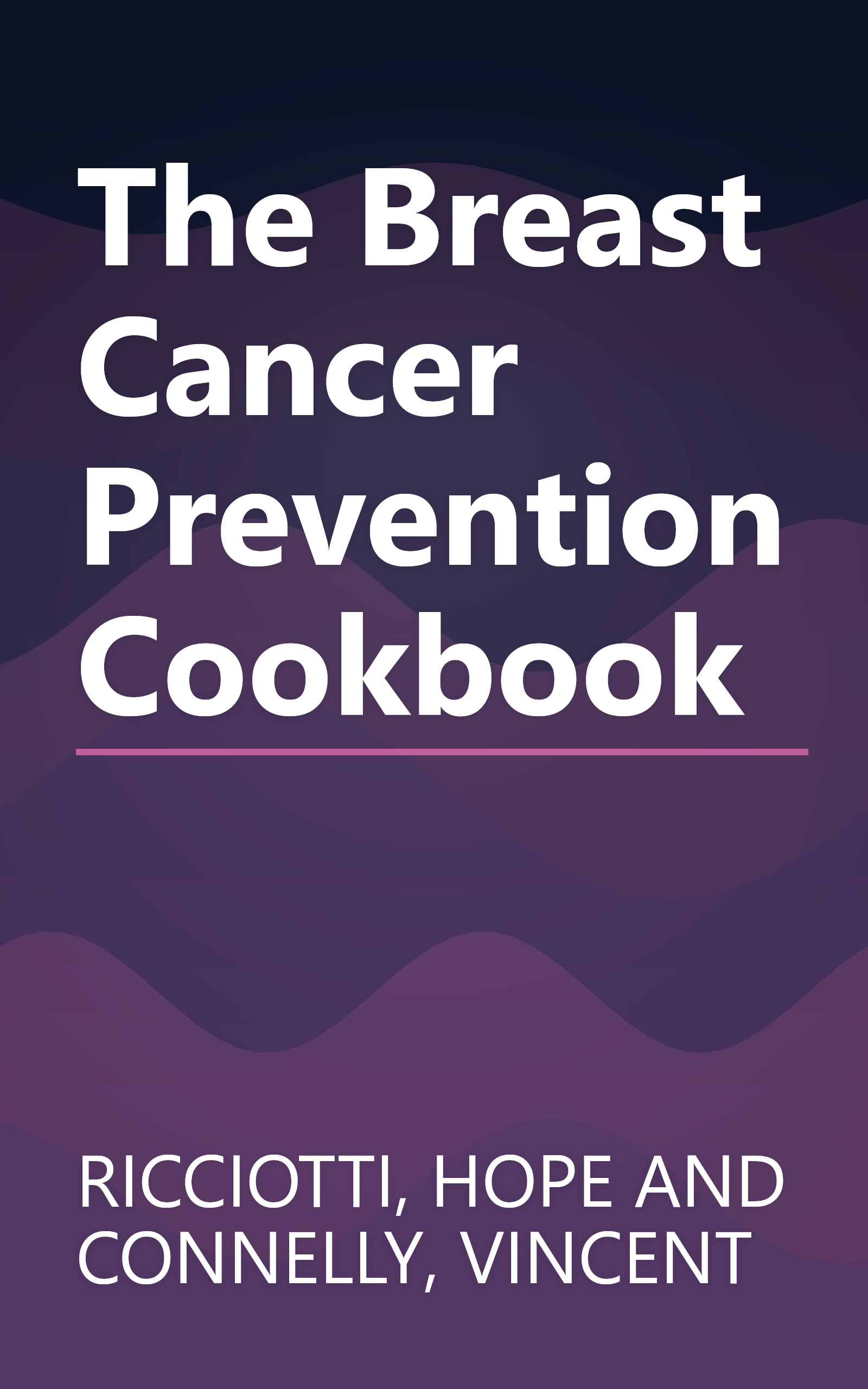 The Breast Cancer Prevention Cookbook book cover