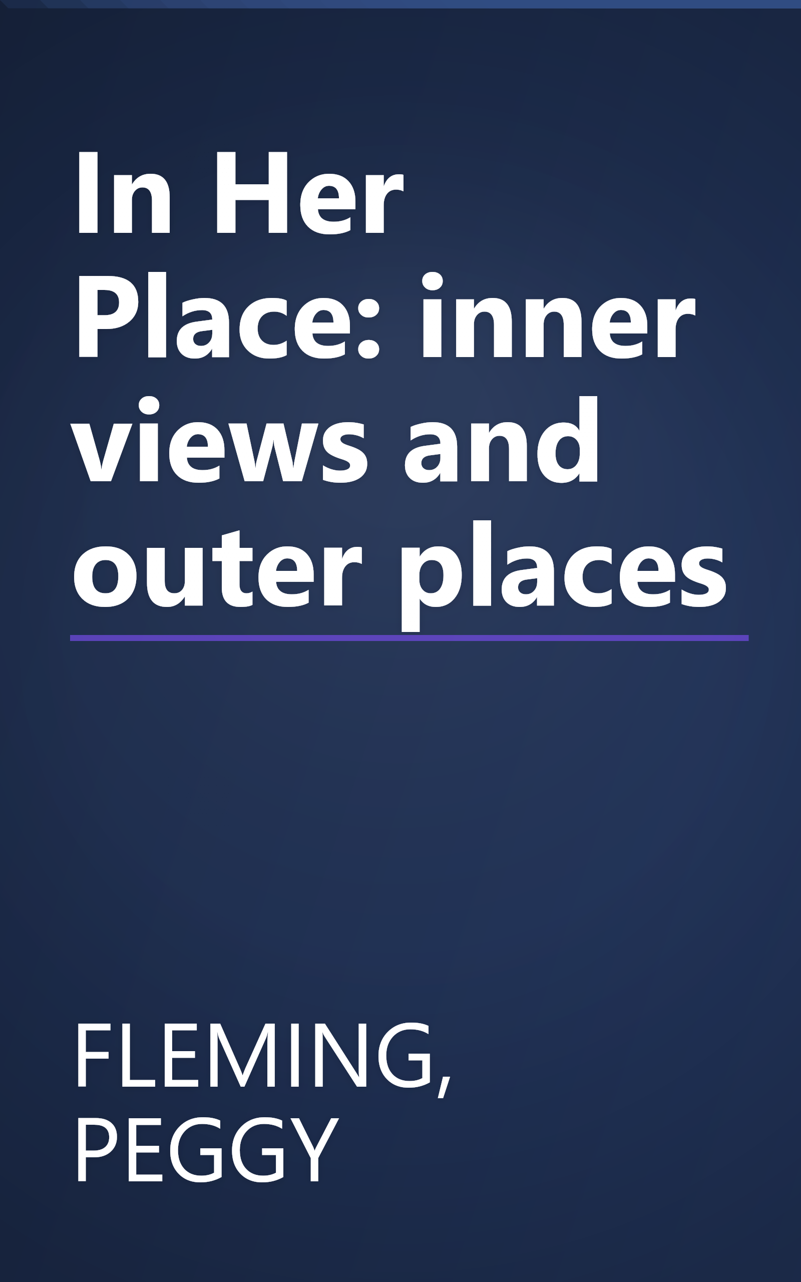 In Her Place: inner views and outer places book cover