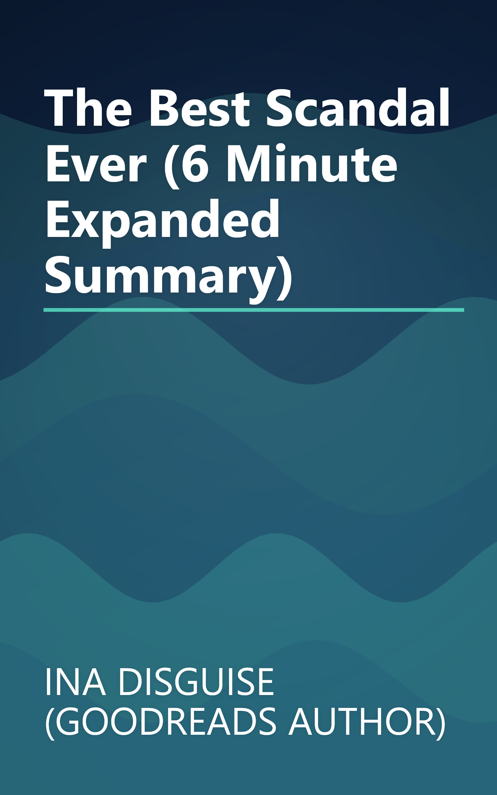 The Best Scandal Ever (6 Minute   Expanded Summary) book cover