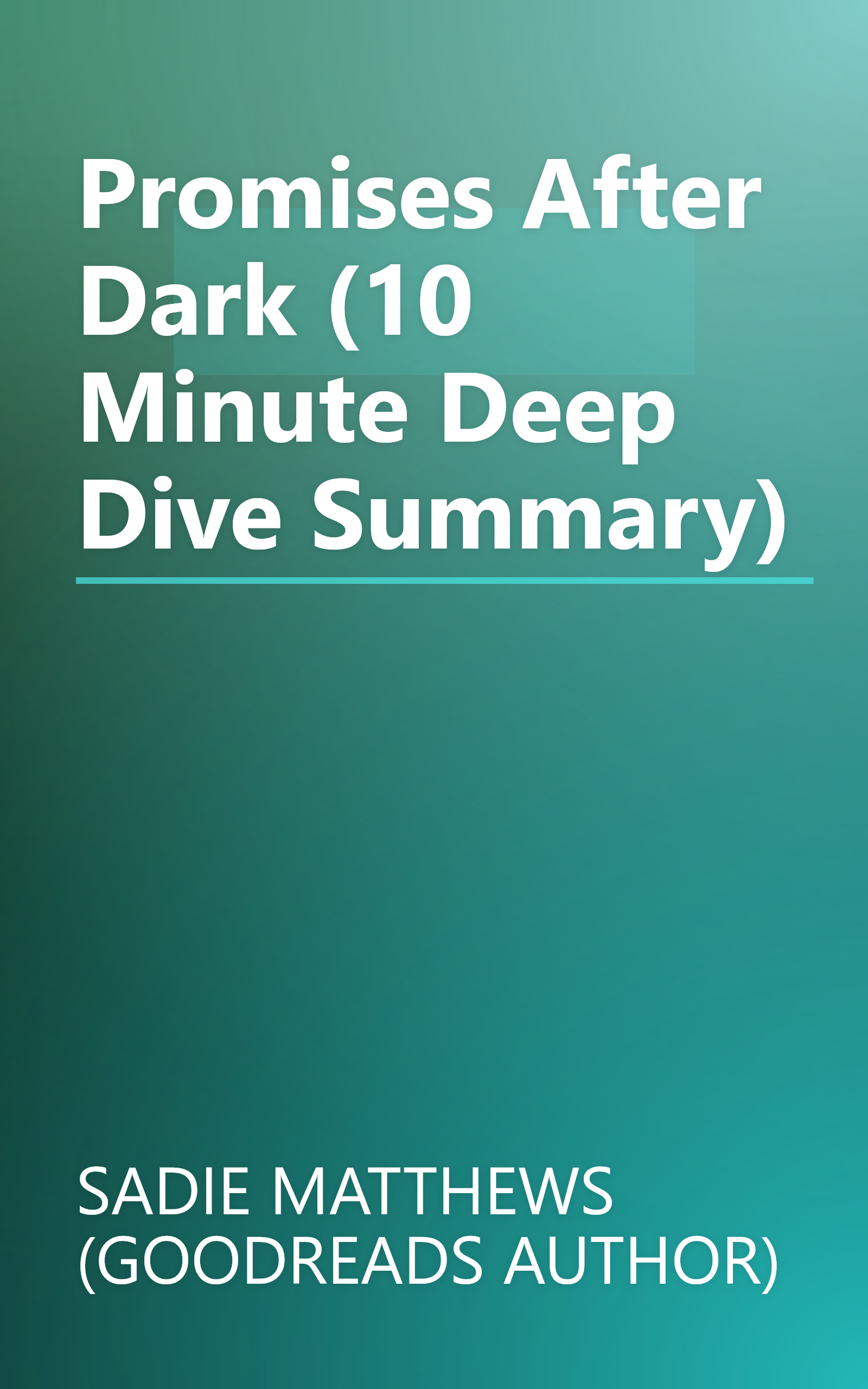 Promises After Dark (10 Minute   Deep Dive Summary) book cover