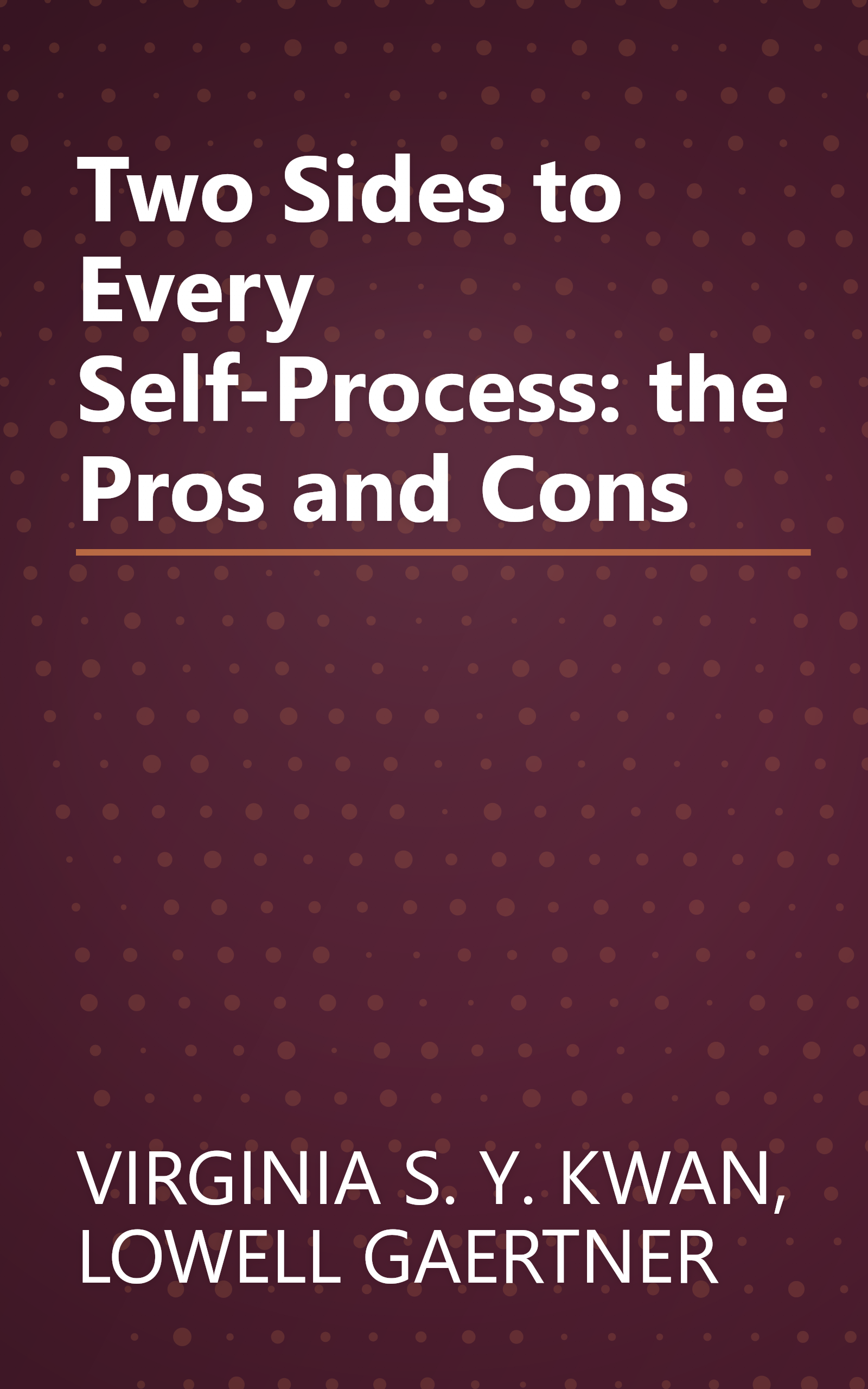 Two Sides to Every Self-Process: the Pros and Cons book cover