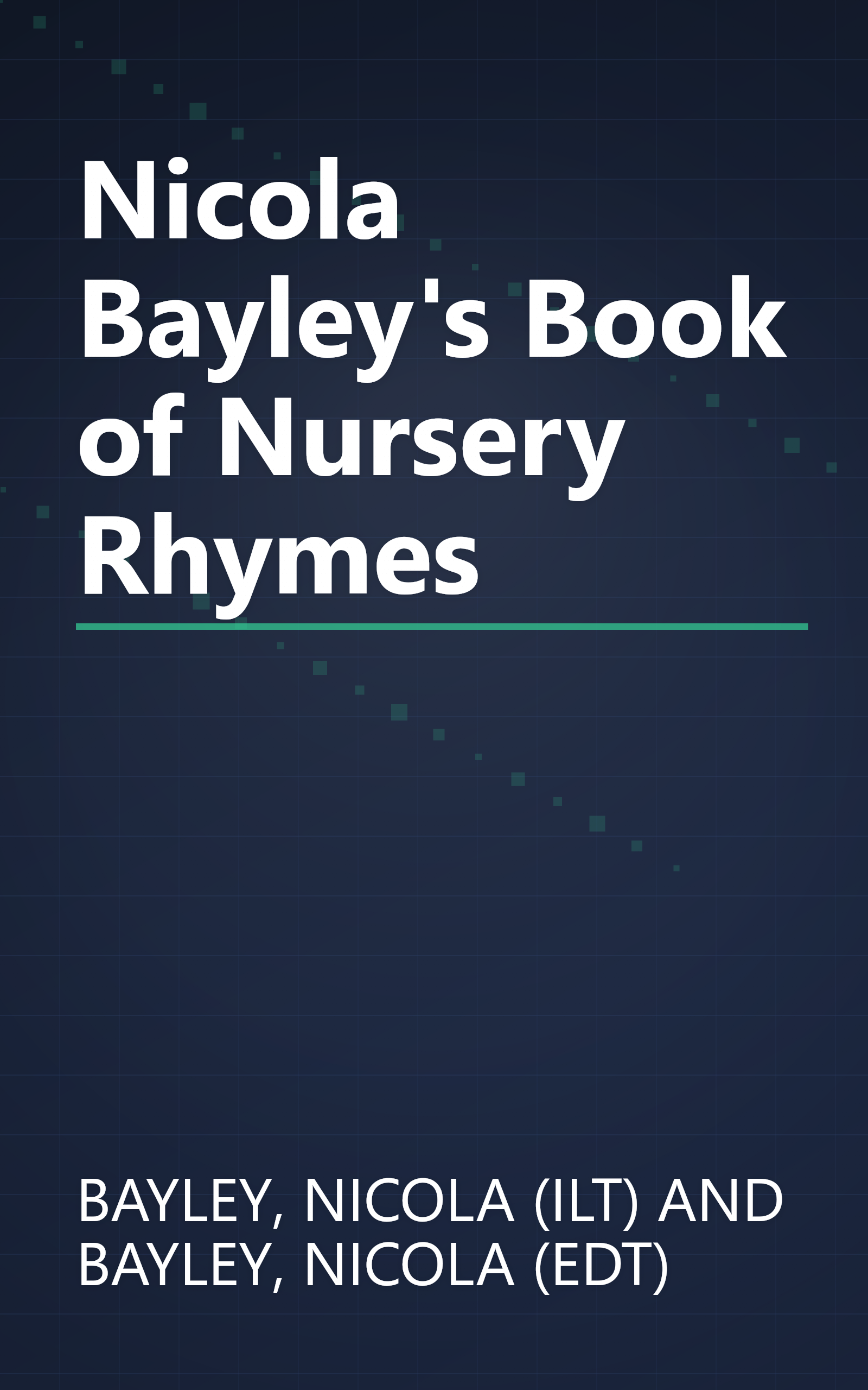 Nicola Bayley's Book of Nursery Rhymes book cover