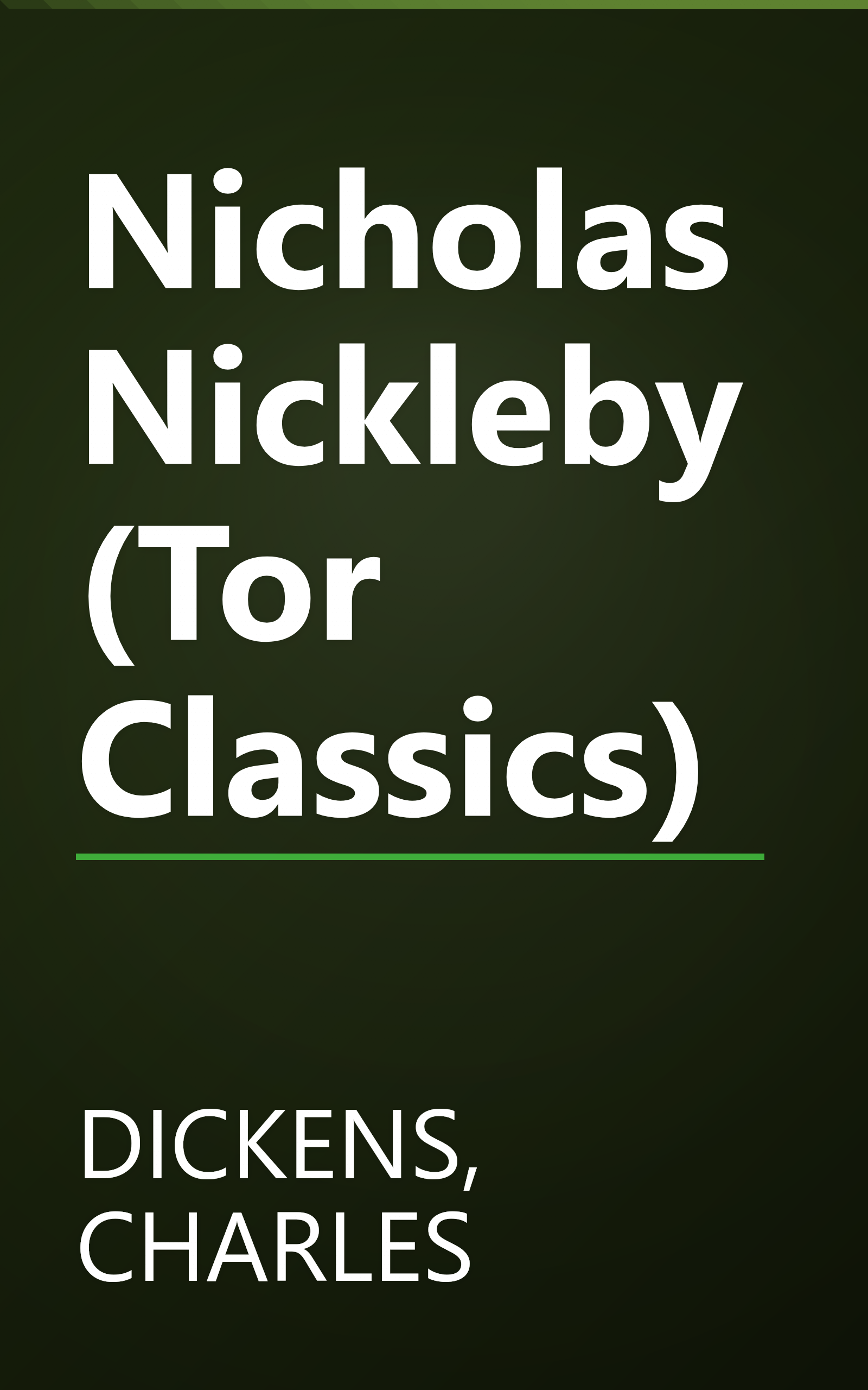 Nicholas Nickleby (Tor Classics) book cover