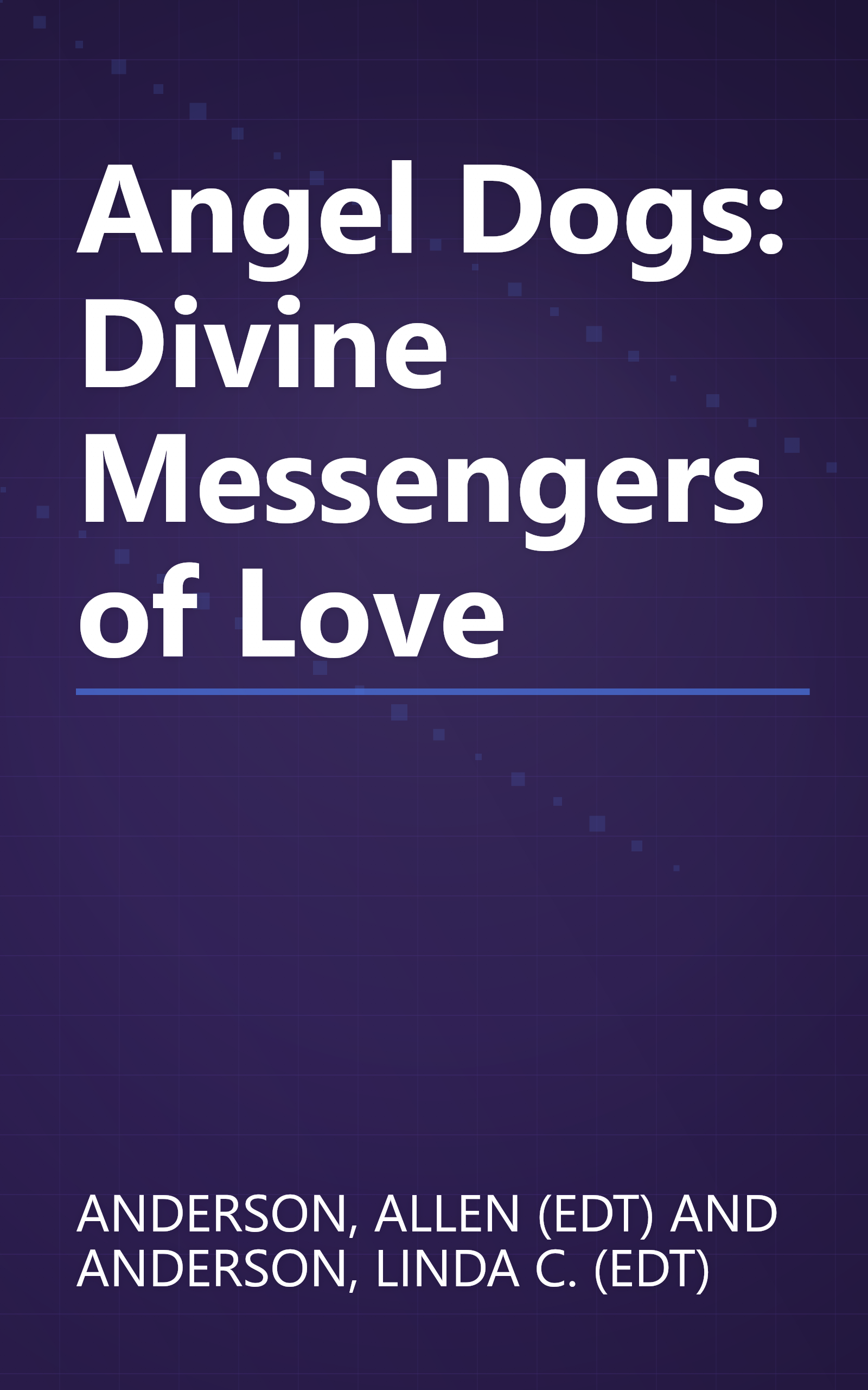 Angel Dogs: Divine Messengers of Love book cover
