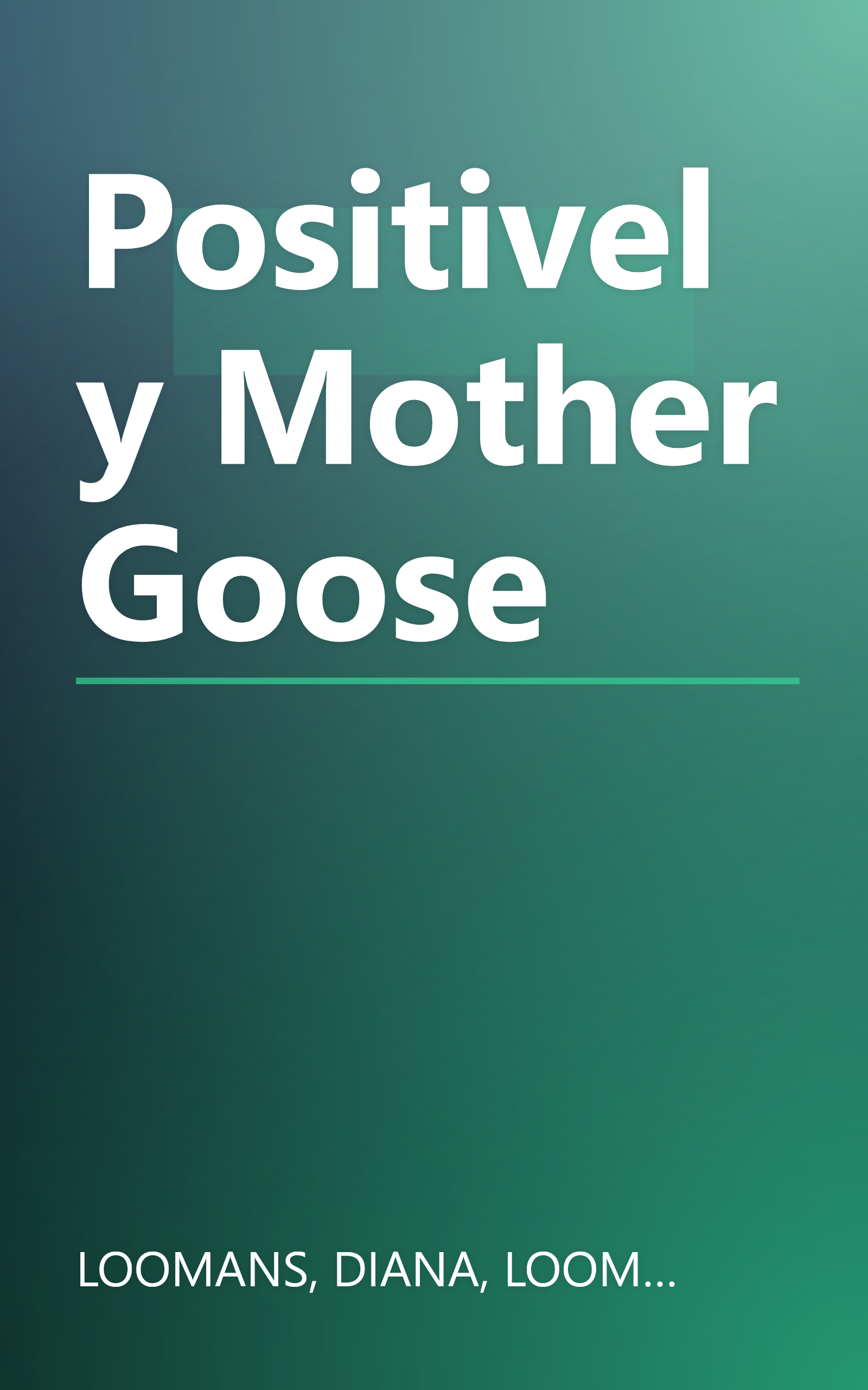 Positively Mother Goose book cover