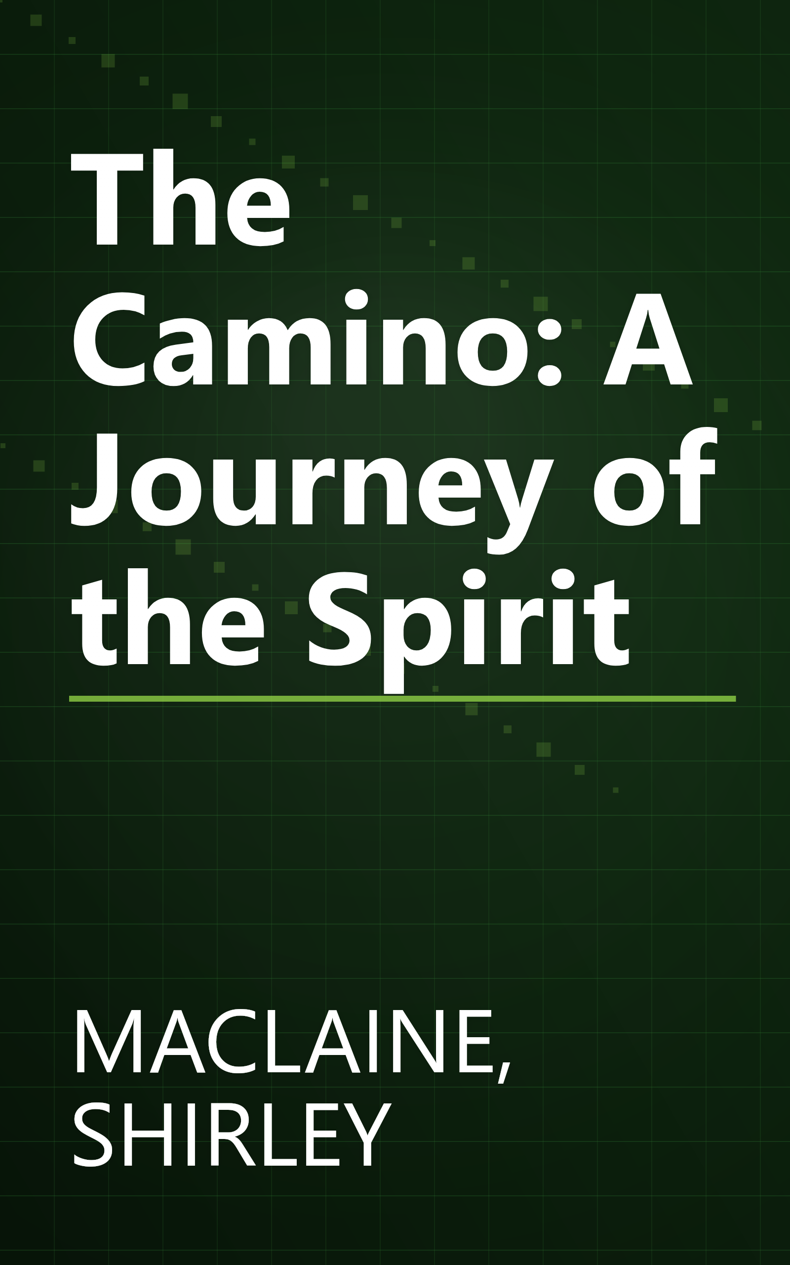 The Camino: A Journey of the Spirit book cover