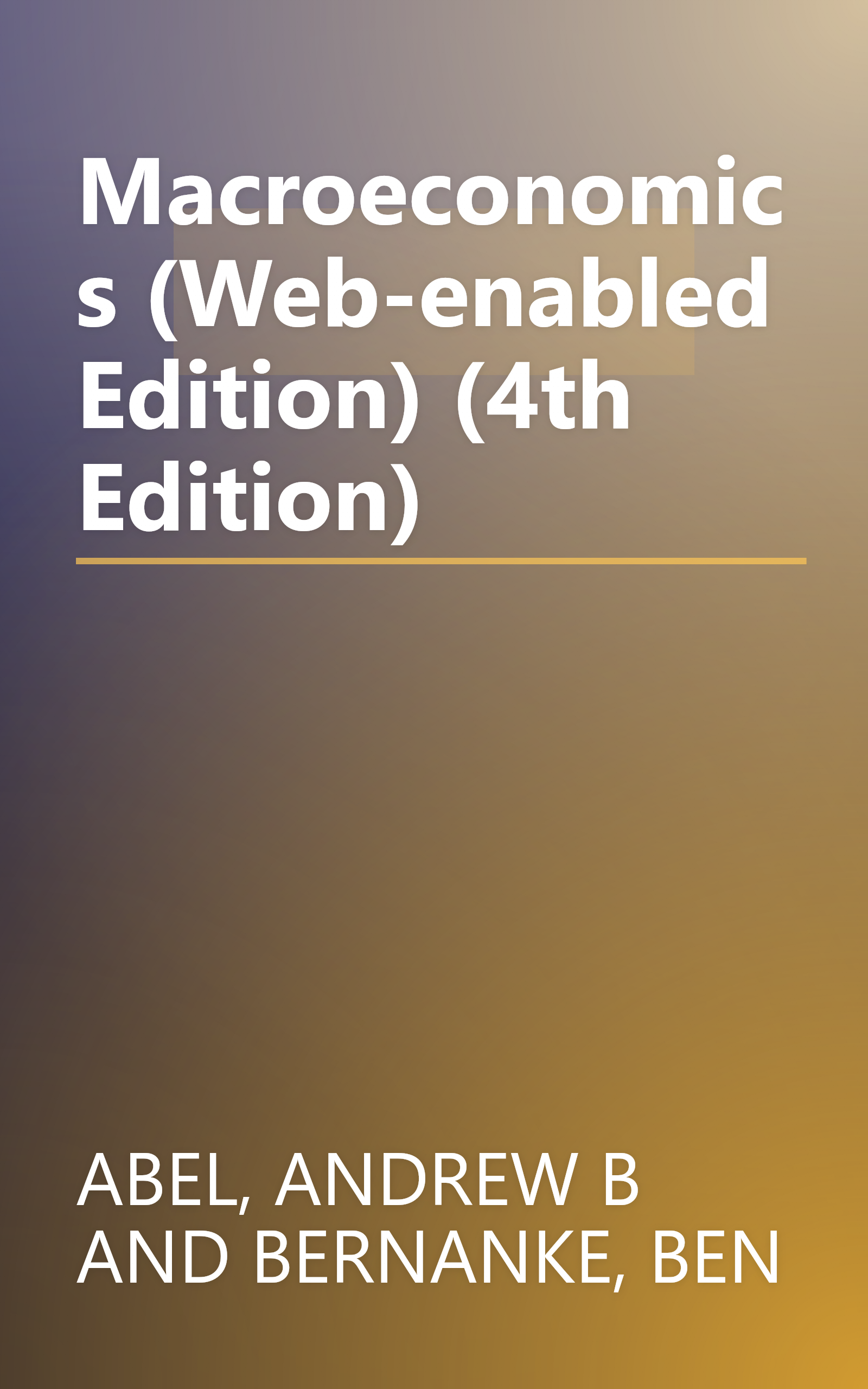 Macroeconomics (Web-enabled Edition) (4th Edition) book cover