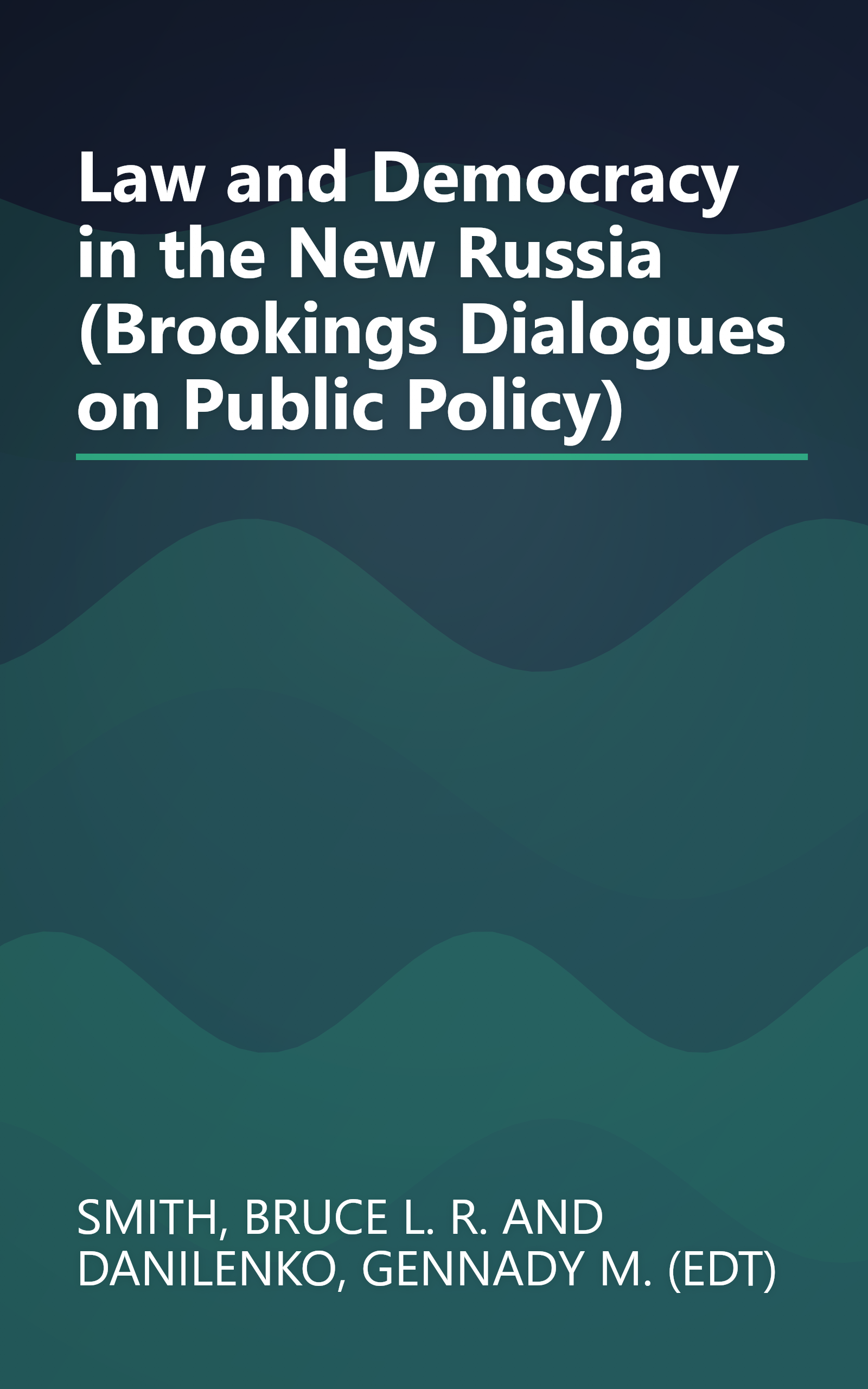 Law and Democracy in the New Russia (Brookings Dialogues on Public Policy) book cover