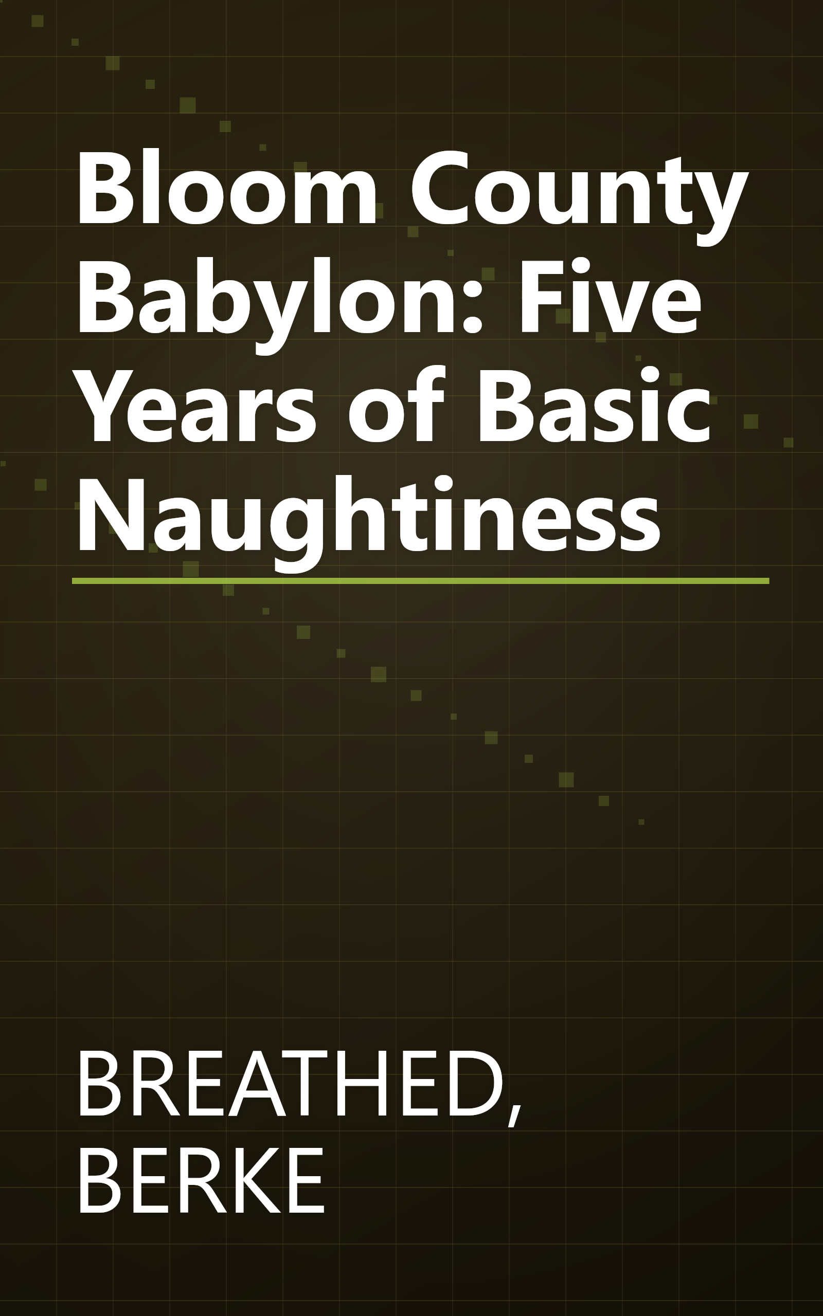 Bloom County Babylon: Five Years of Basic Naughtiness book cover