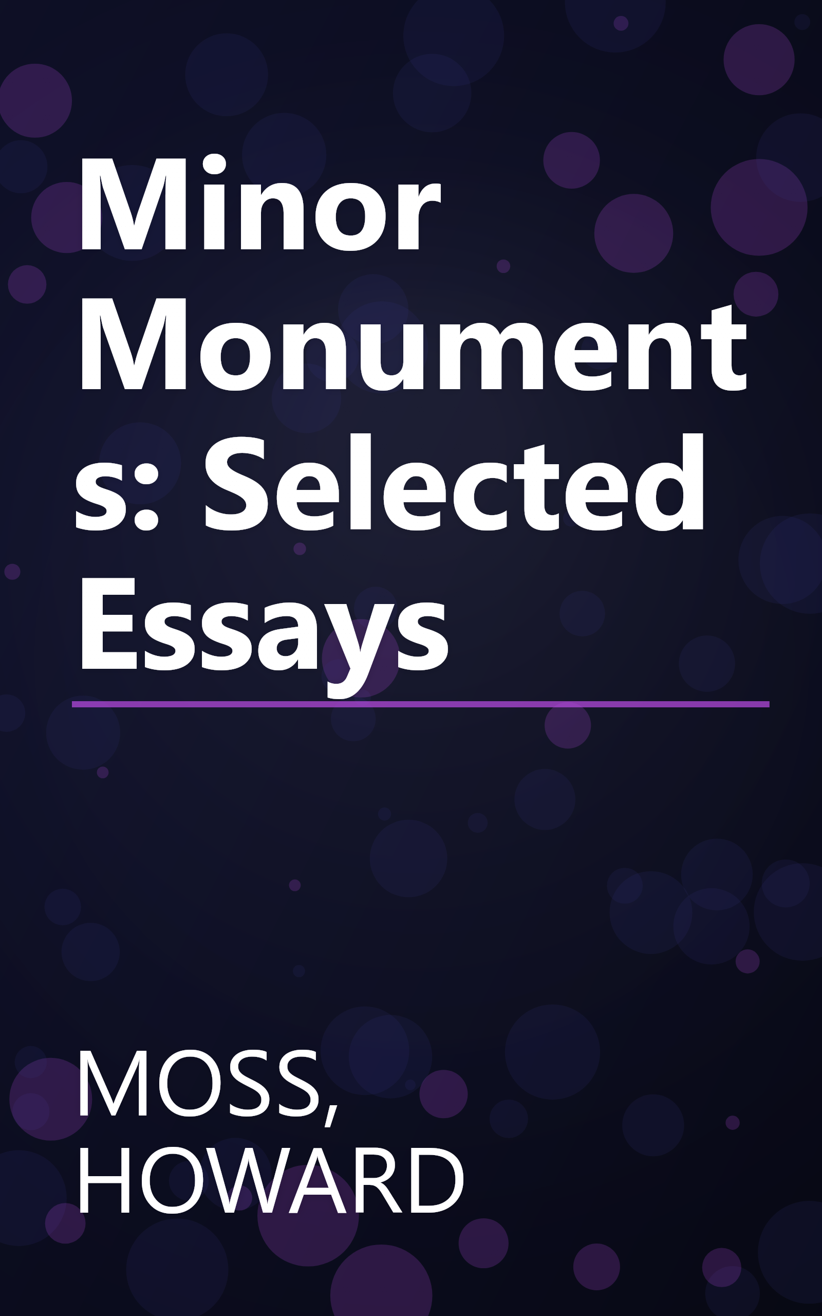 Minor Monuments: Selected Essays book cover
