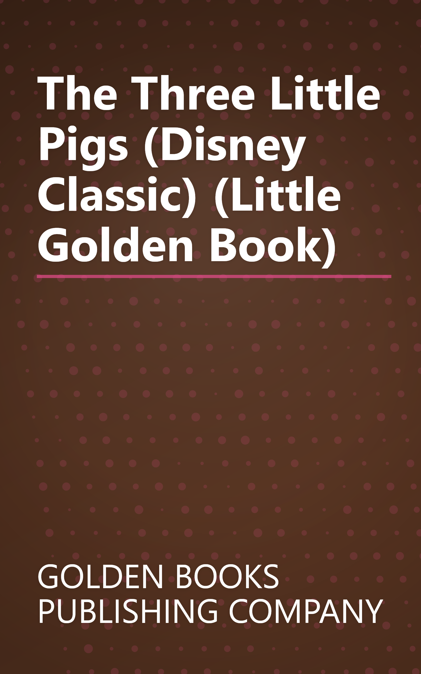 The Three Little Pigs (Disney Classic) (Little Golden Book) book cover