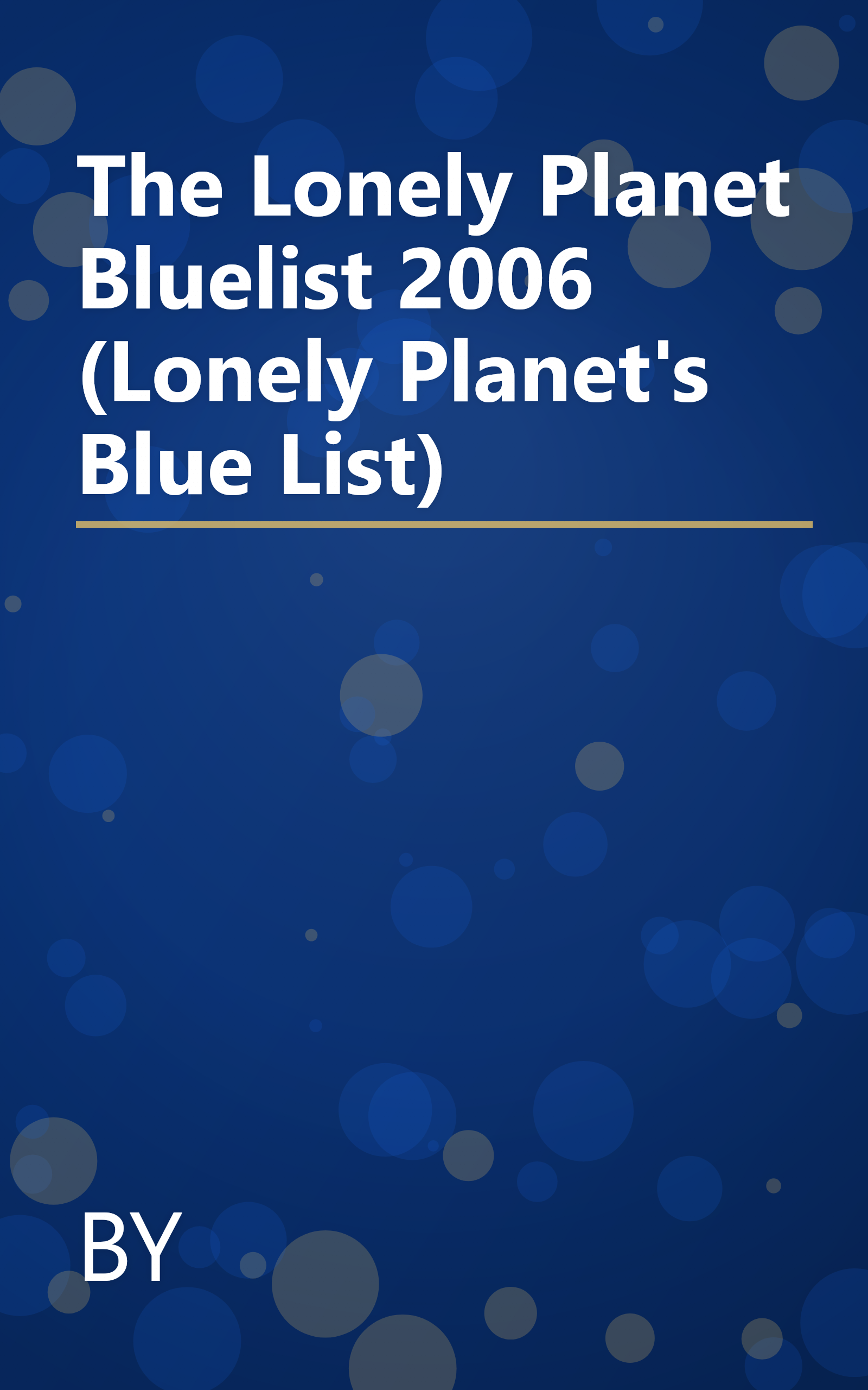 The Lonely Planet Bluelist 2006 (Lonely Planet's Blue List) book cover