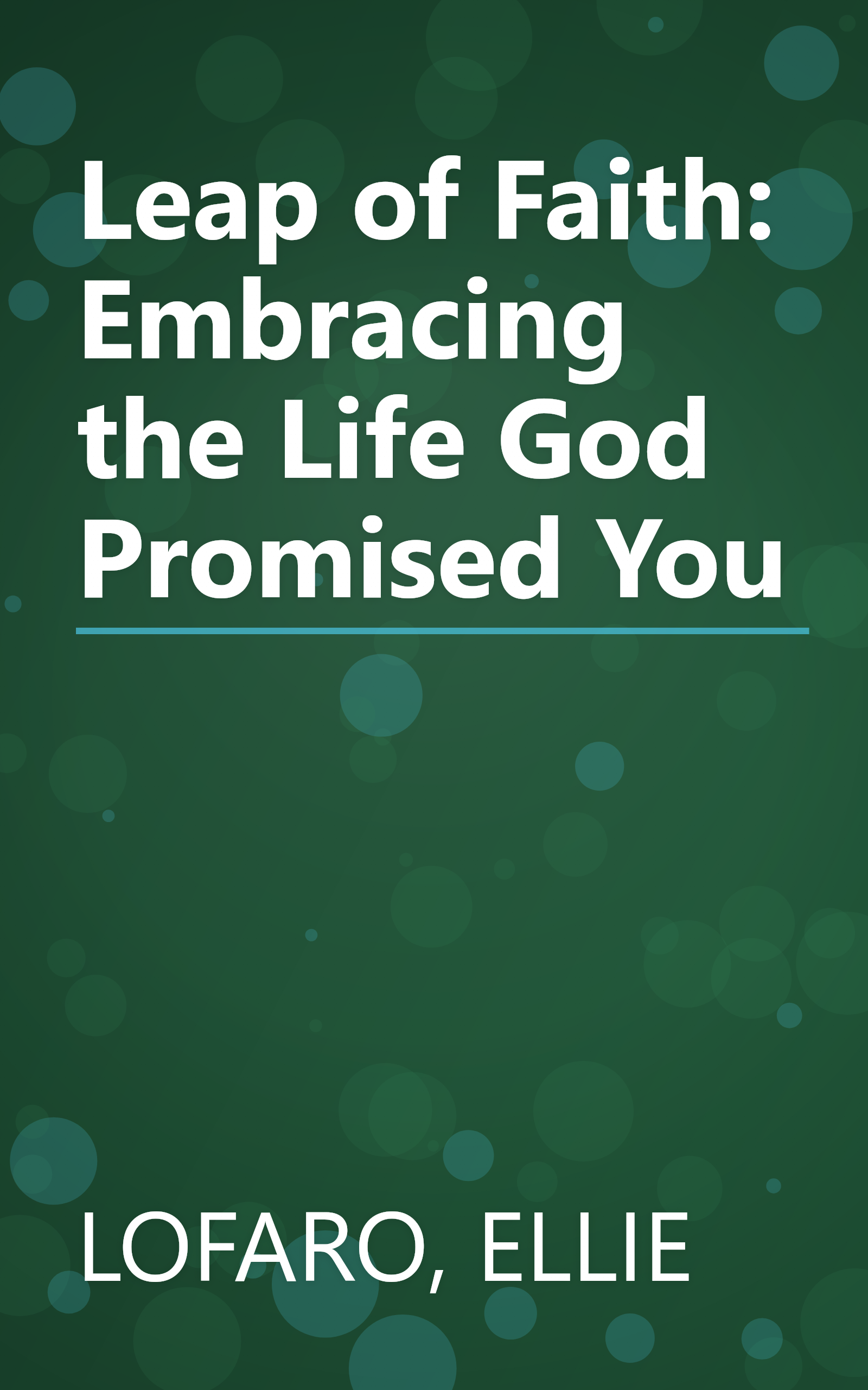 Leap of Faith: Embracing the Life God Promised You book cover