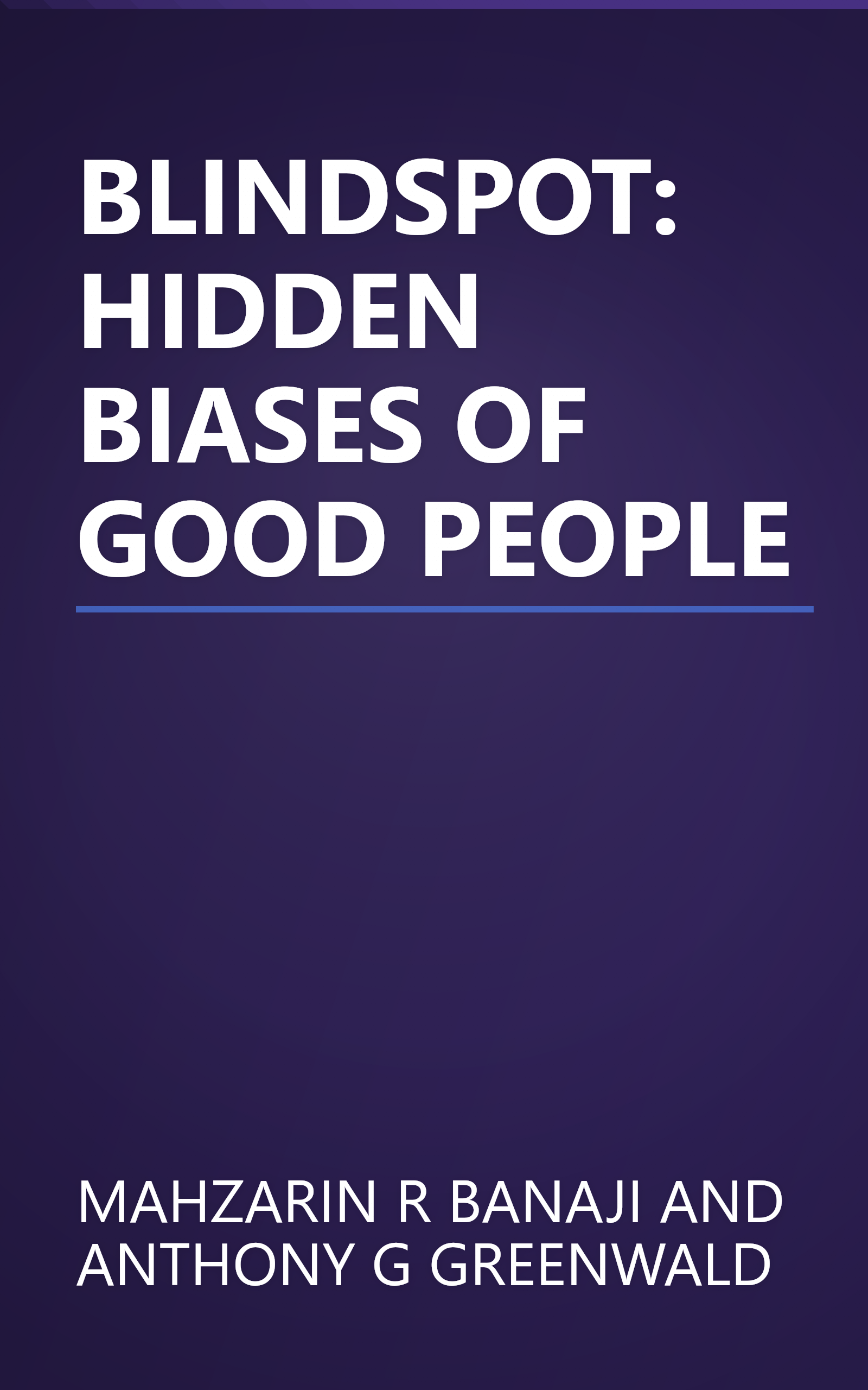 BLINDSPOT: HIDDEN BIASES OF GOOD PEOPLE book cover
