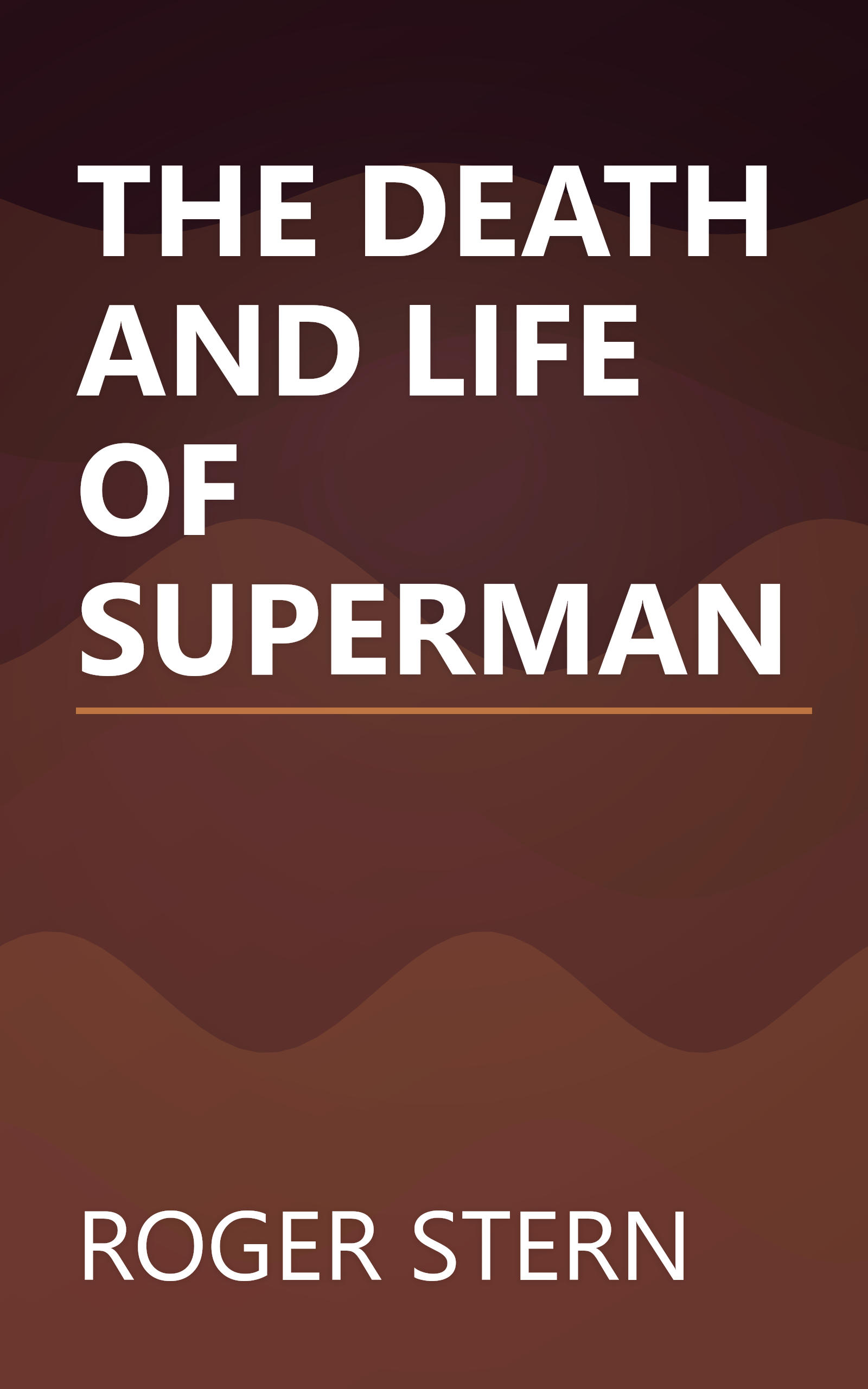THE DEATH AND LIFE OF SUPERMAN book cover