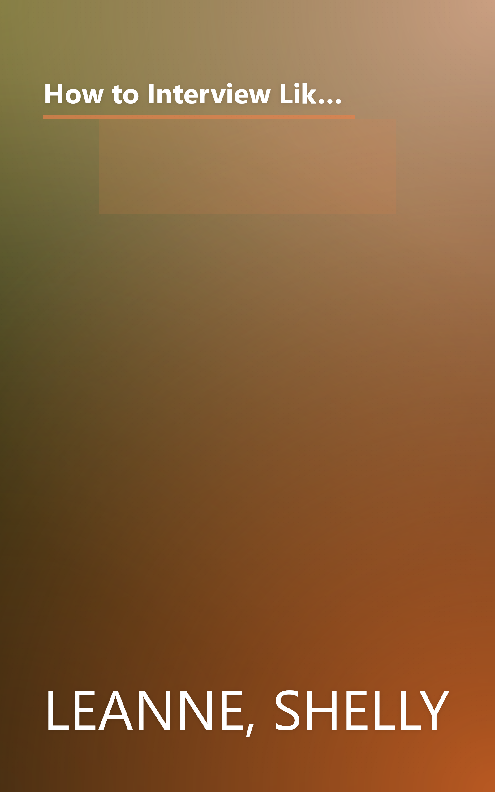 How to Interview Like a Top MBA: Job-Winning Strategies From Headhunters, Fortune 100 Recruiters, and Career Counselors book cover