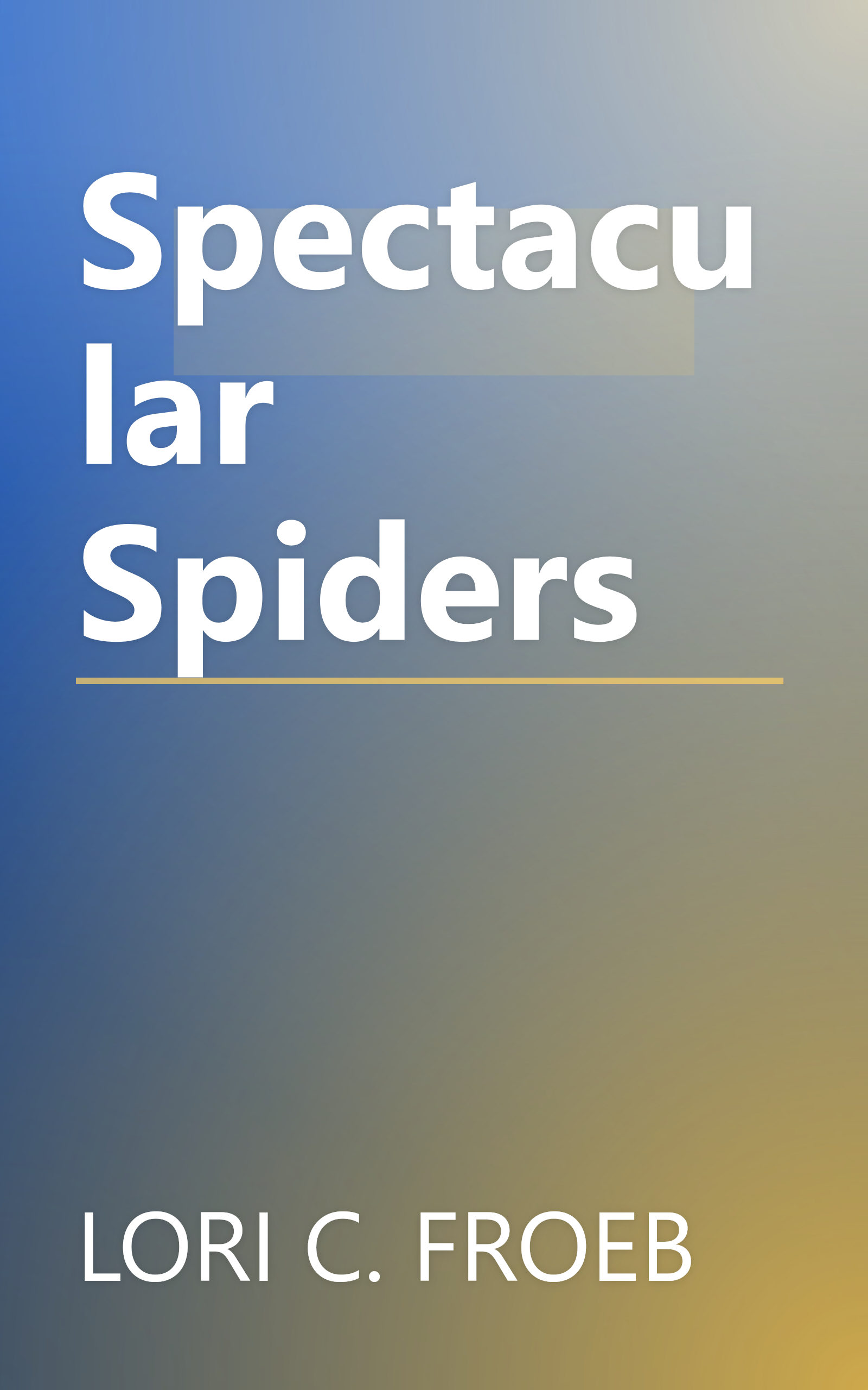 Spectacular Spiders book cover