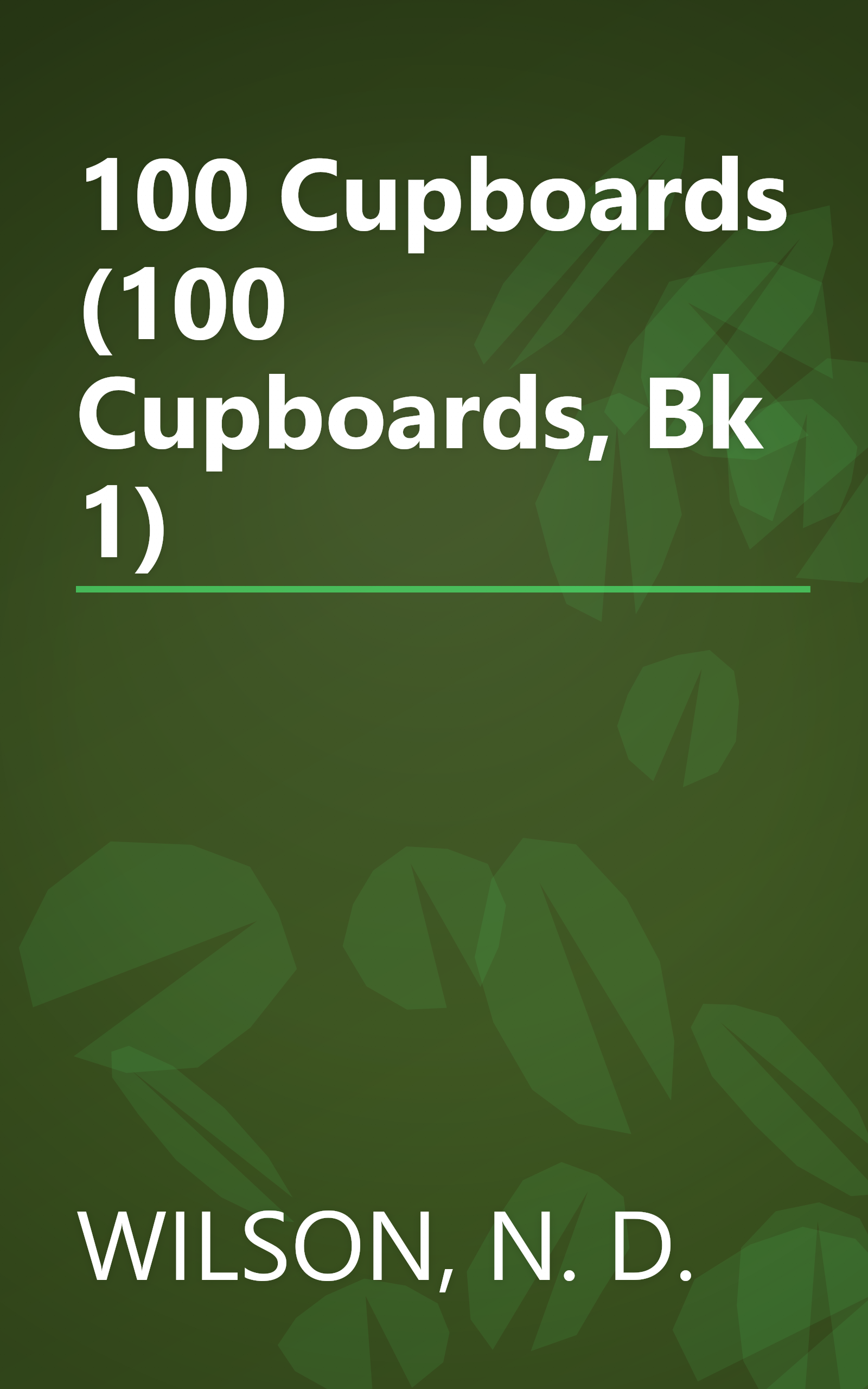 100 Cupboards (100 Cupboards, Bk 1) book cover
