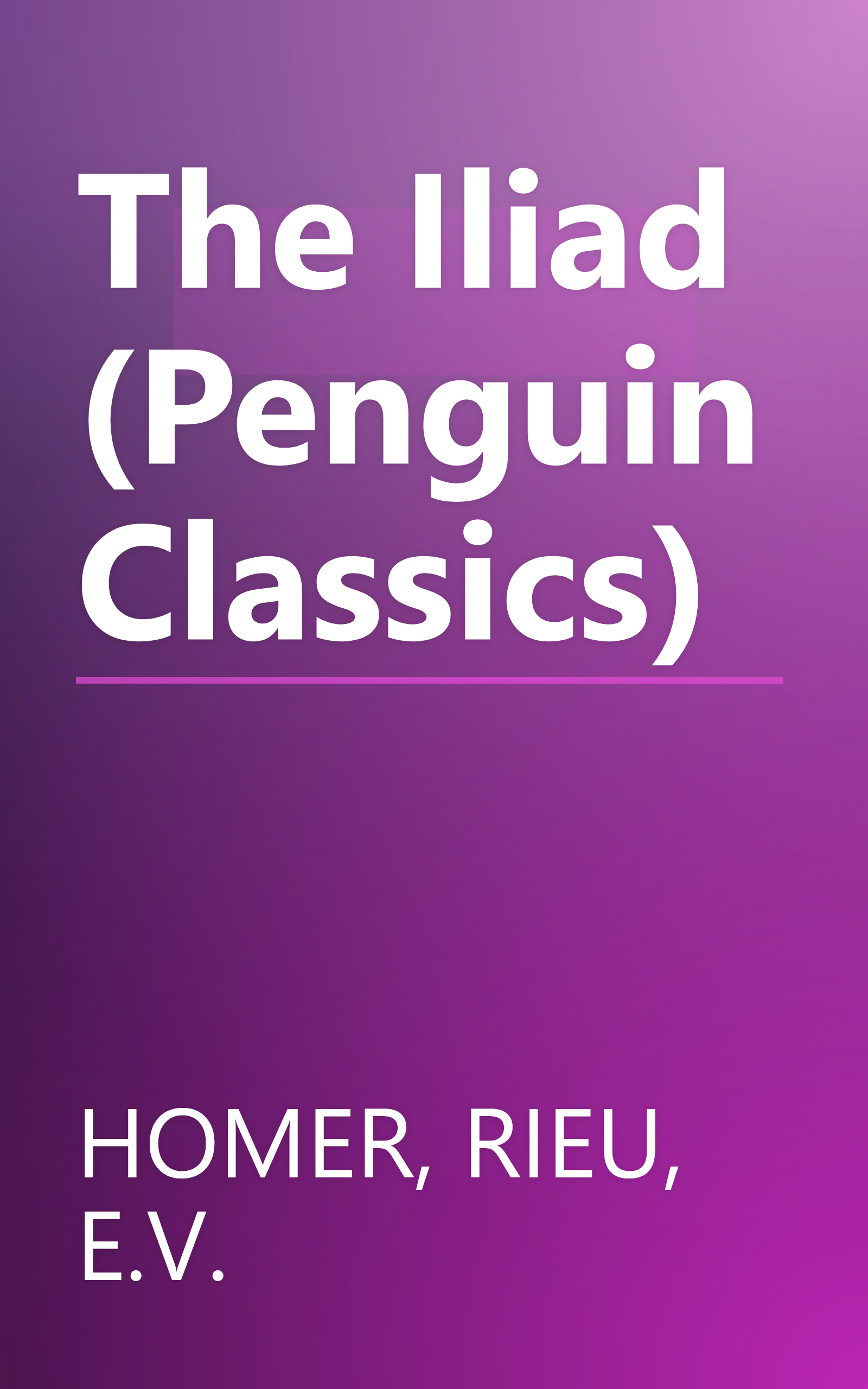 The Iliad (Penguin Classics) book cover